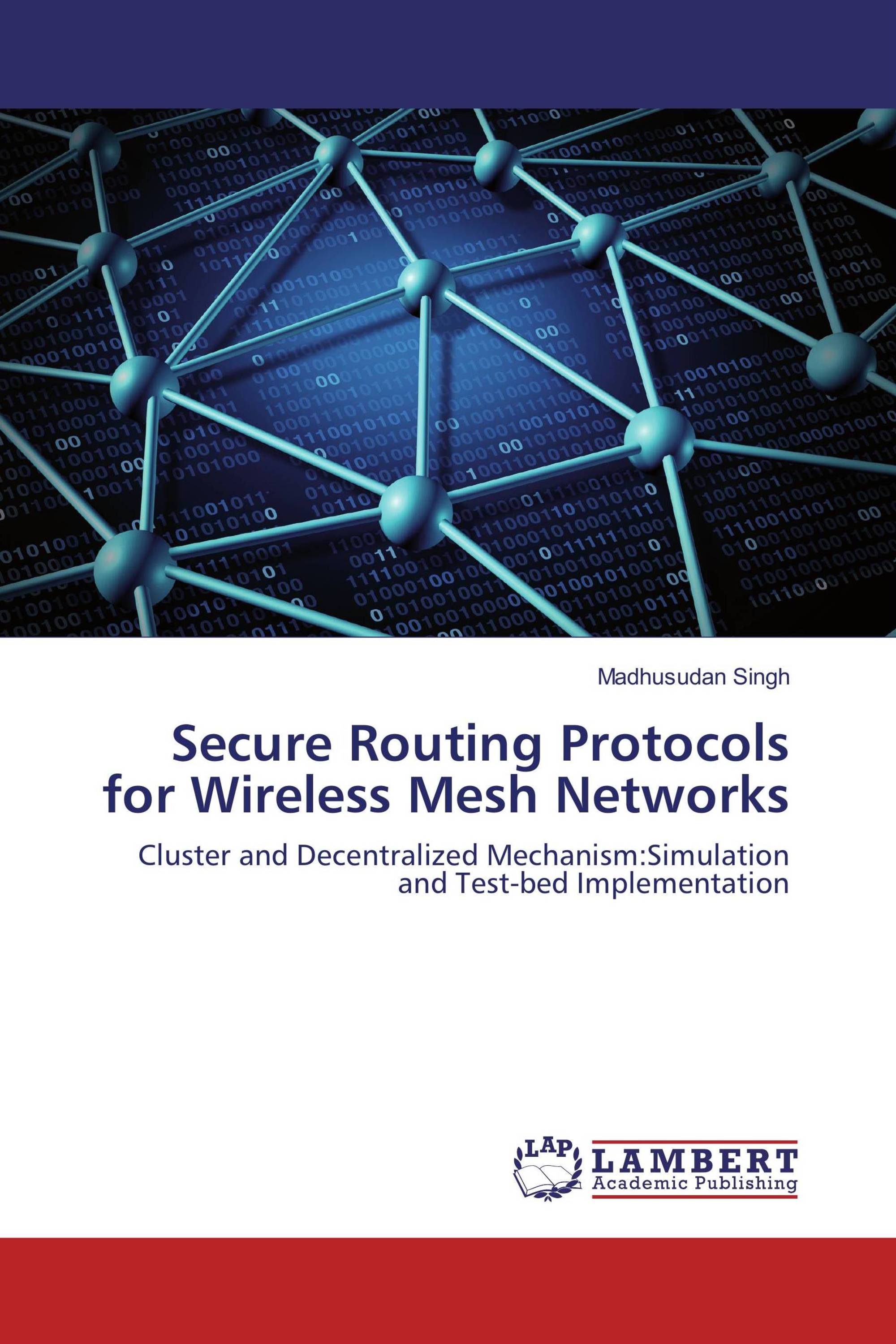 Secure Routing Protocols For Wireless Mesh Networks 978 3 330 01424 4 9783330014244 3330014245