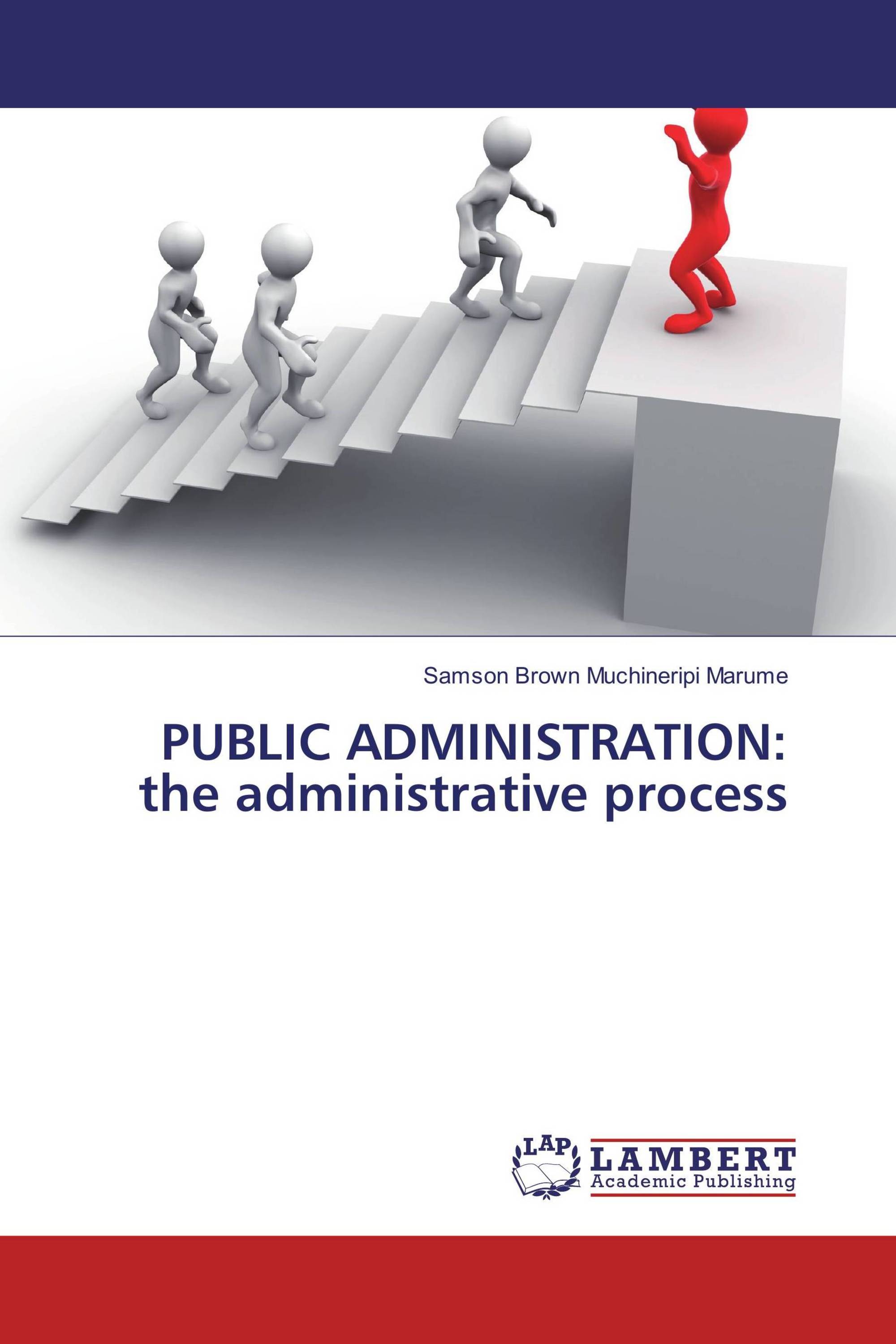 PUBLIC ADMINISTRATION: the administrative process / 978-3-330-02193-8 ...