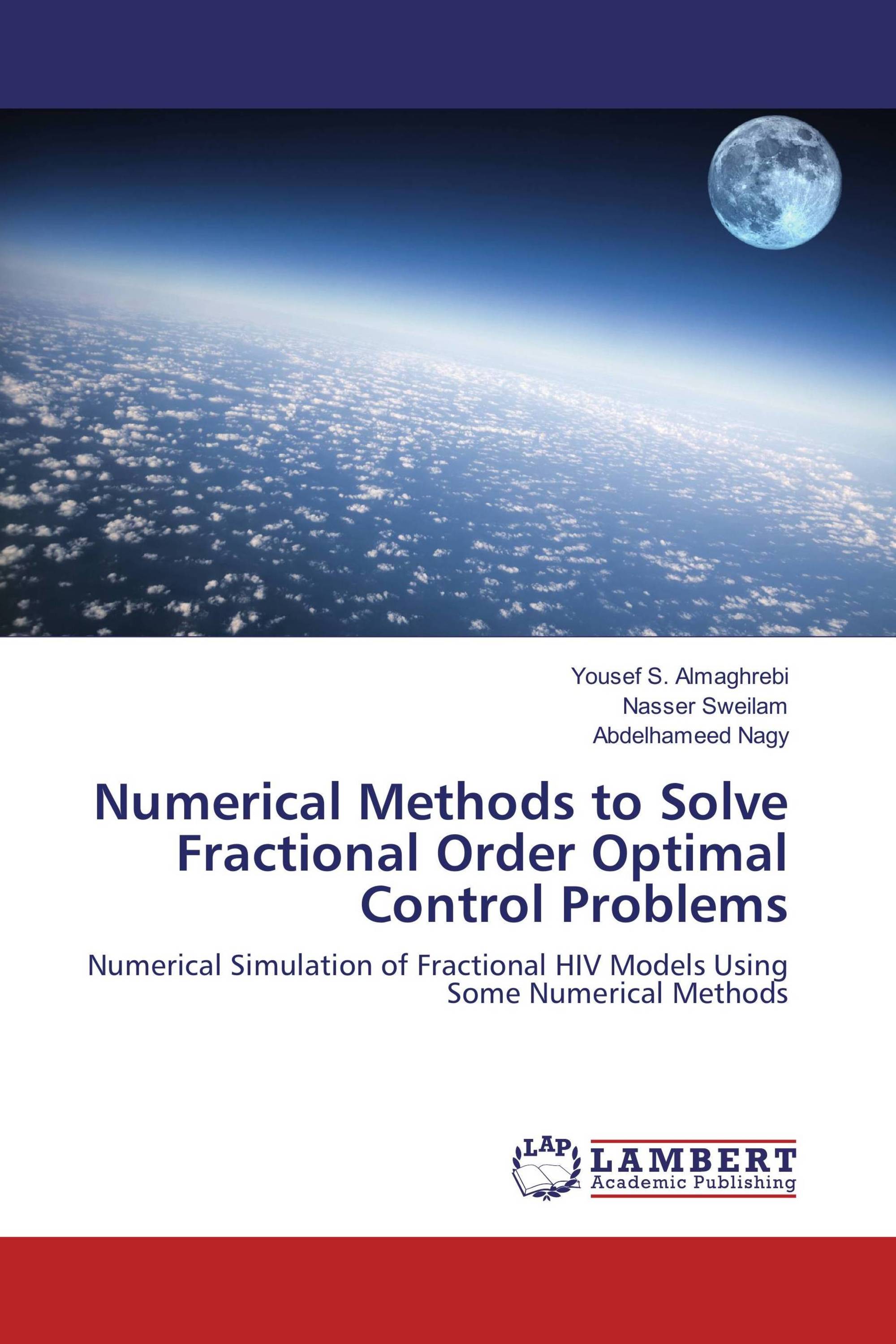 Numerical Methods To Solve Fractional Order Optimal Control Problems 978 3 330 04026 7