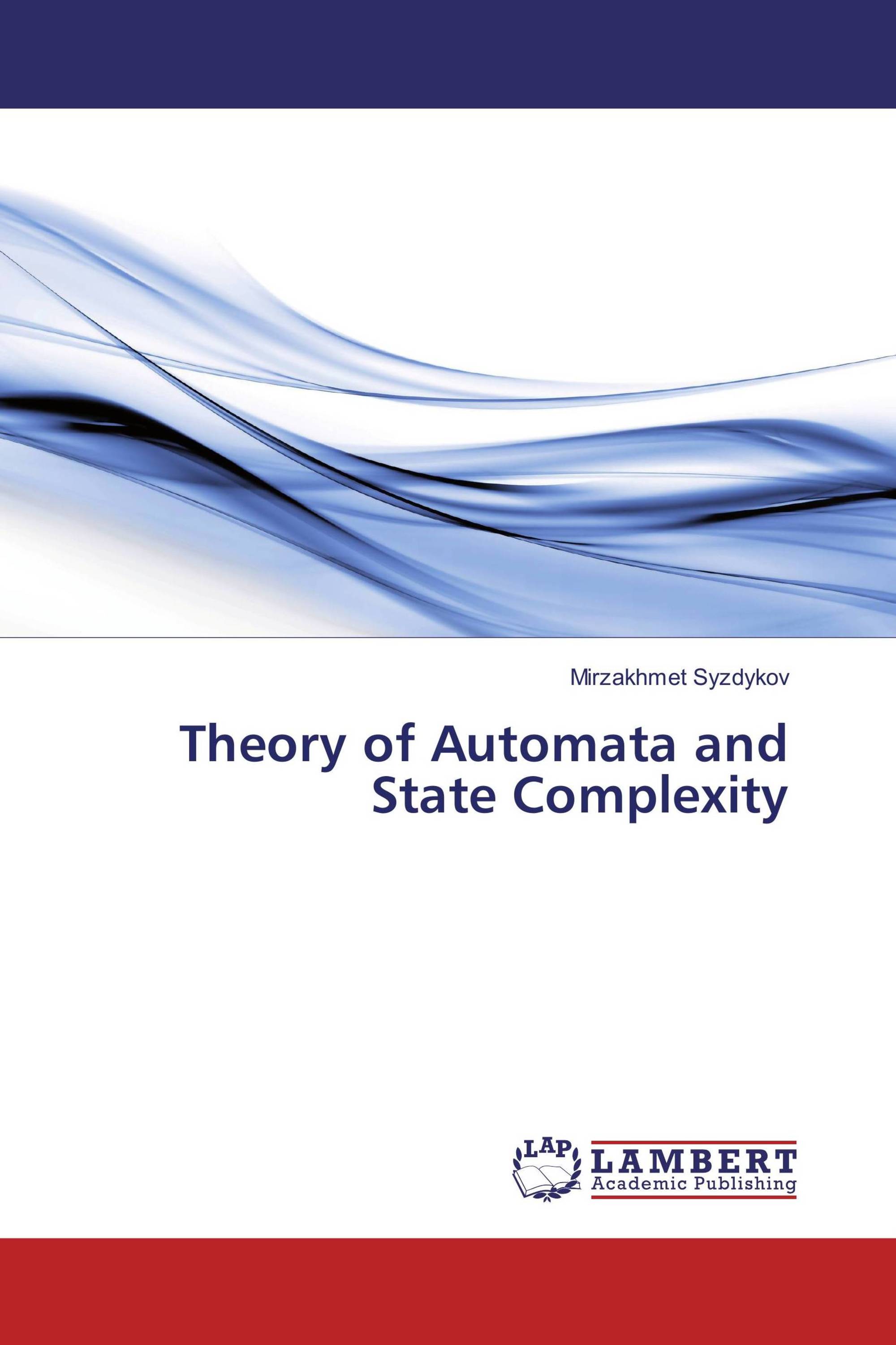 Theory Of Automata And State Complexity 978 3 330 06295 5