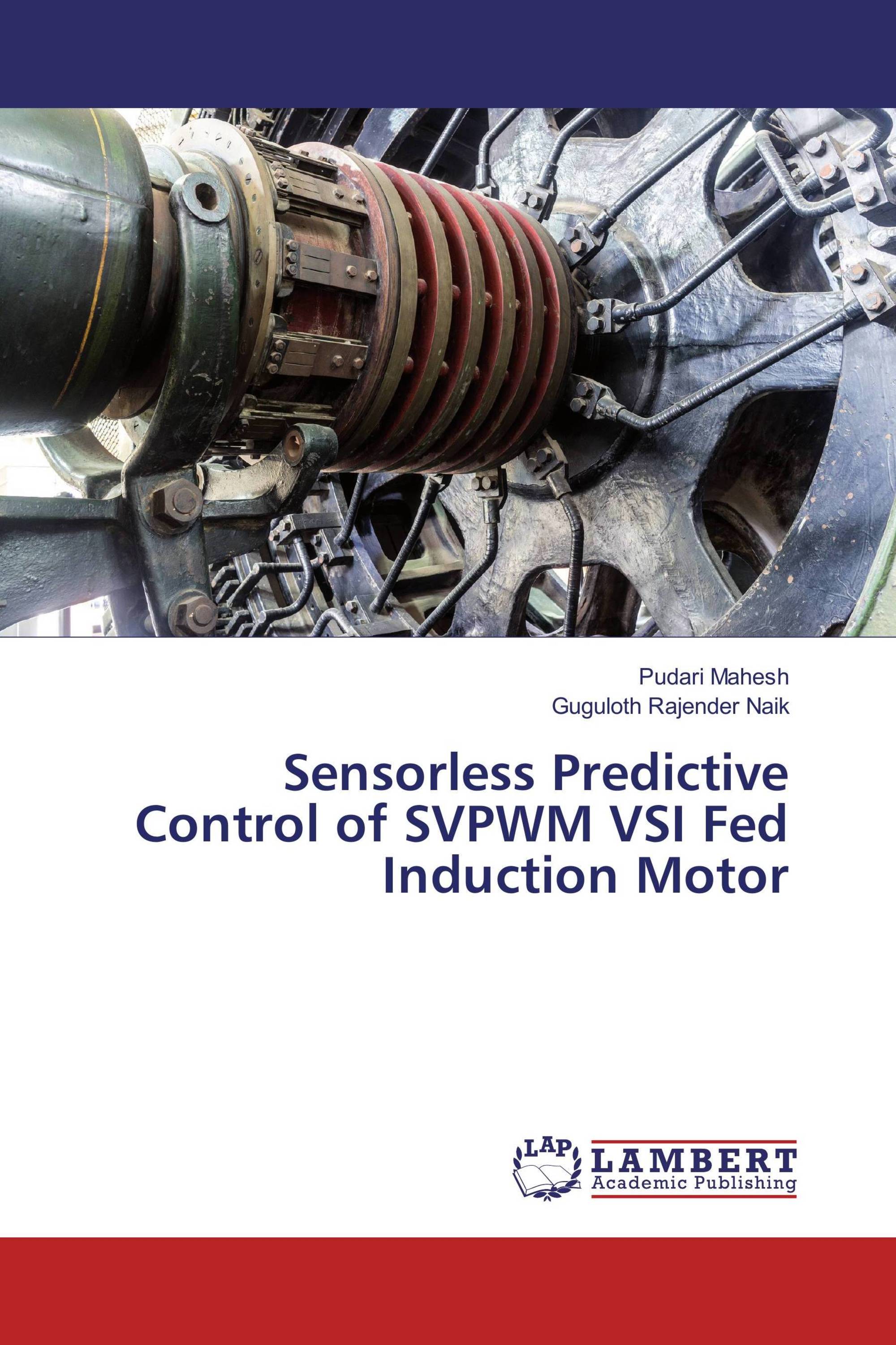 Sensorless Predictive Control Of Svpwm Vsi Fed Induction Motor 978 3 330 07522 1