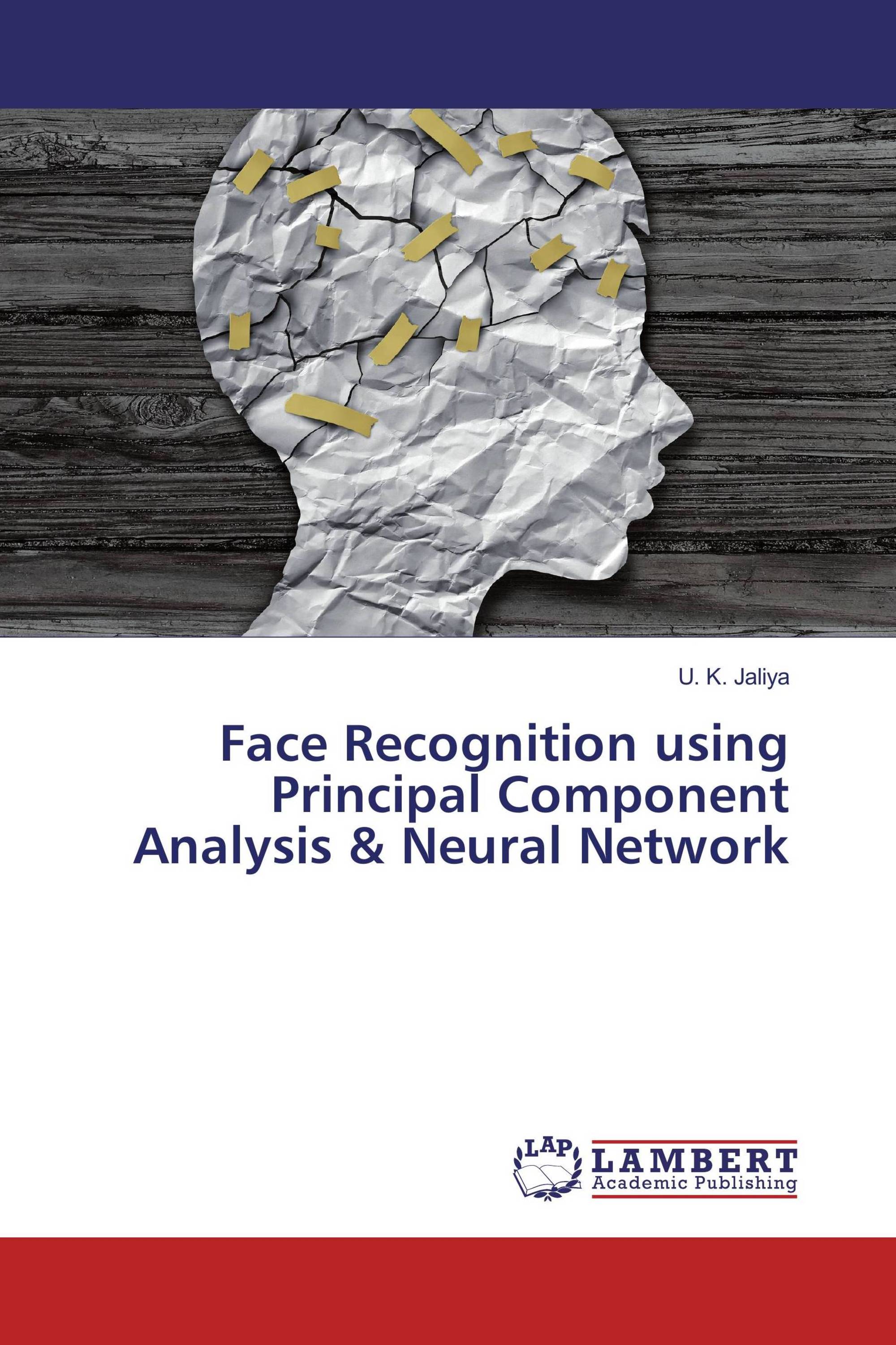 Face Recognition Using Principal Component Analysis And Neural Network