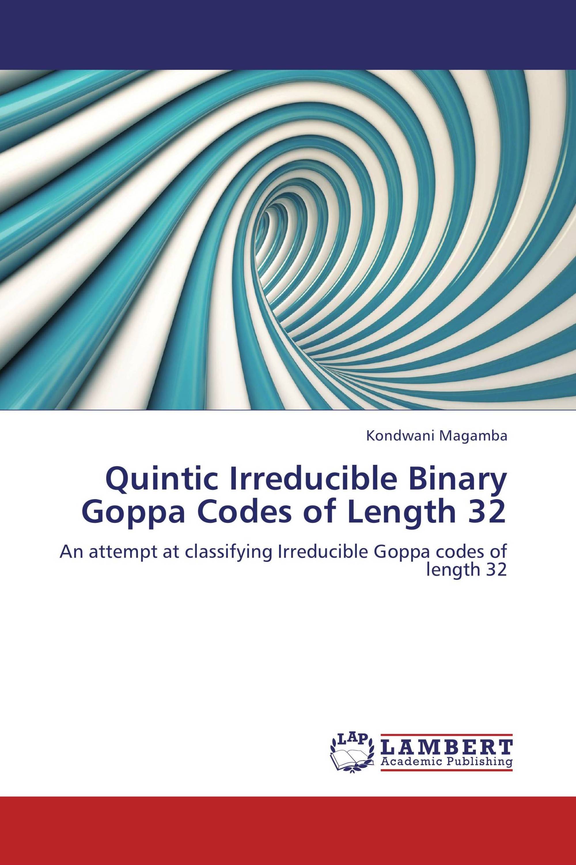 Quintic Irreducible Binary Goppa Codes Of Length 32 978 3 659 11369 7 9783659113697 3659113697 8972