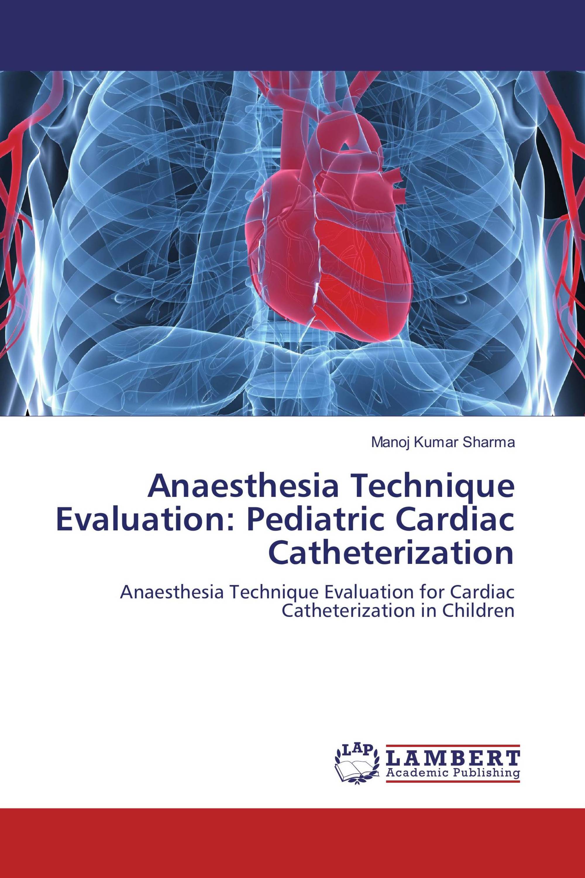 Anaesthesia Technique Evaluation: Pediatric Cardiac Catheterization ...