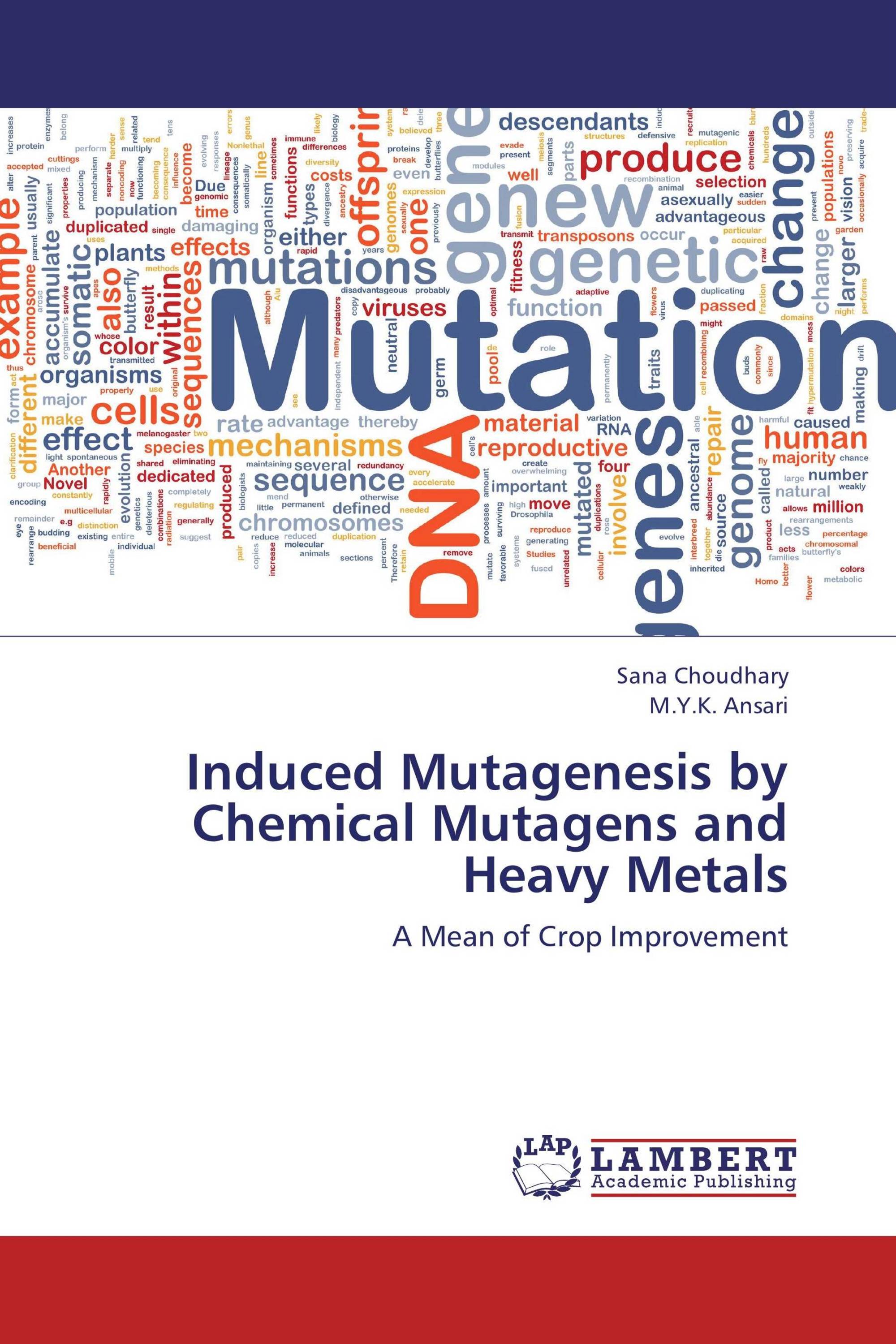 Induced Mutagenesis by Chemical Mutagens and Heavy Metals / 978-3-659 ...