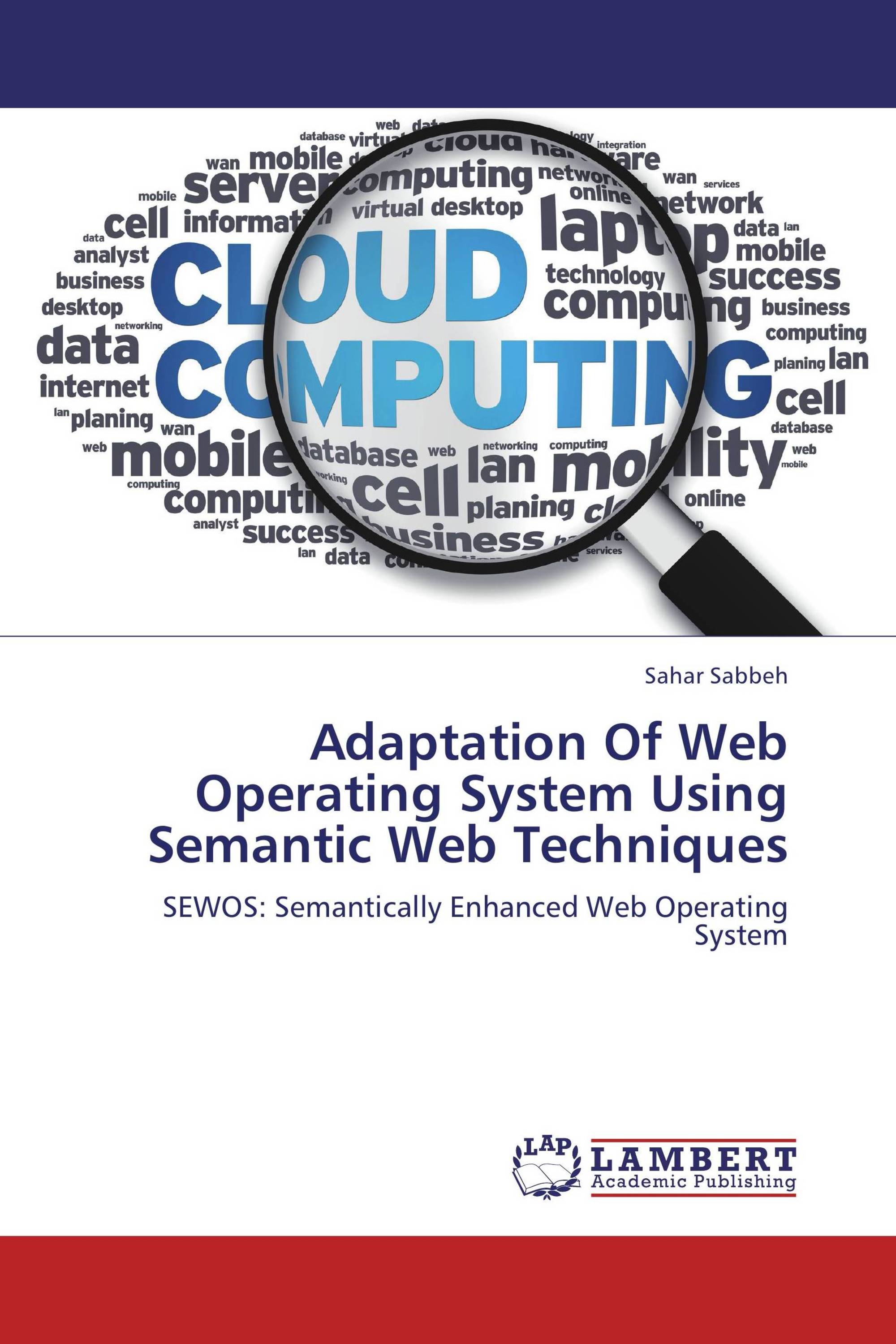 Adaptation Of Web Operating System Using Semantic Web Techniques 978 3 659 18216 7