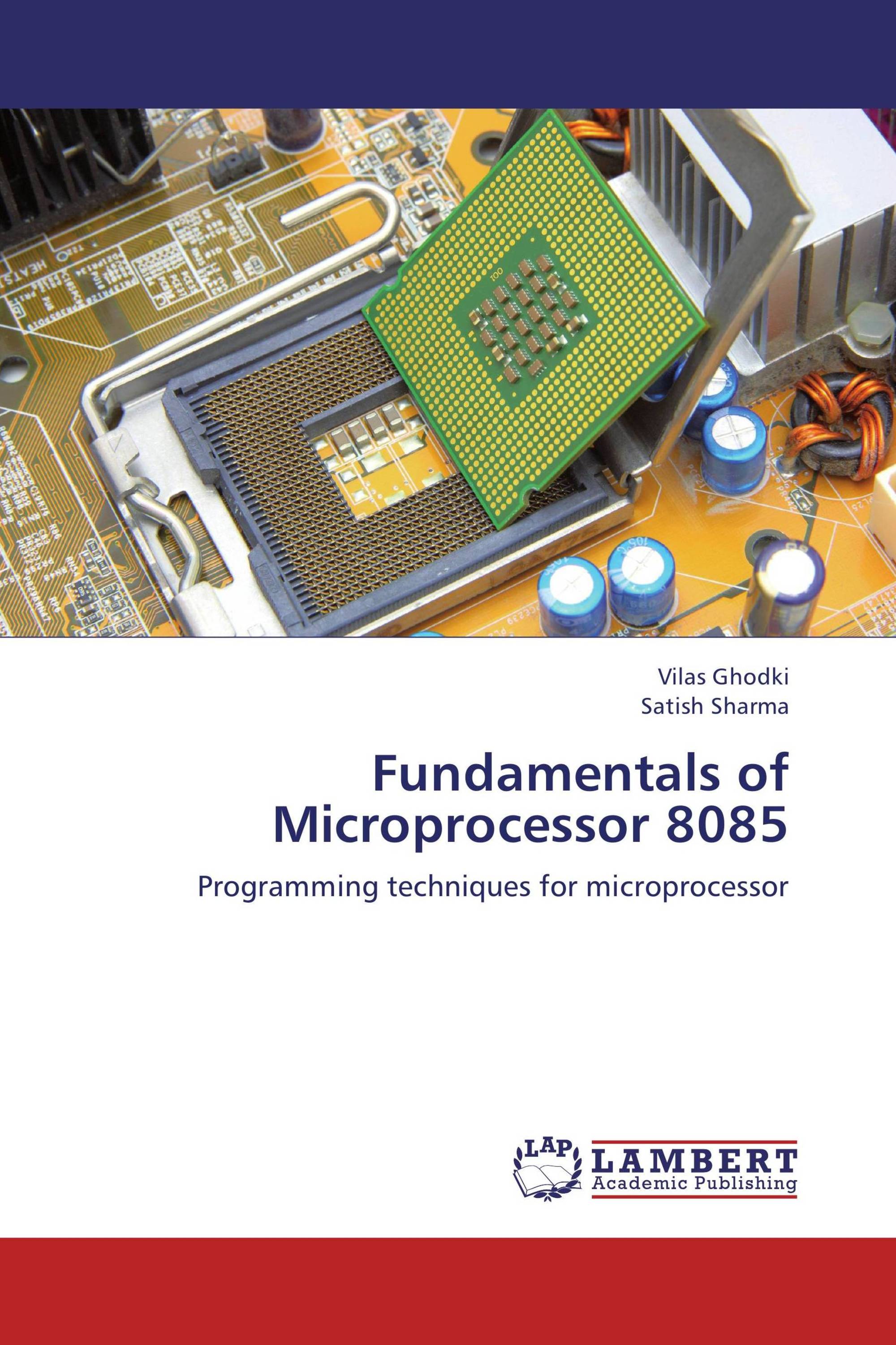 Fundamentals Of Microprocessor 8085 978 3 659 20388 6 9783659203886 3659203882 