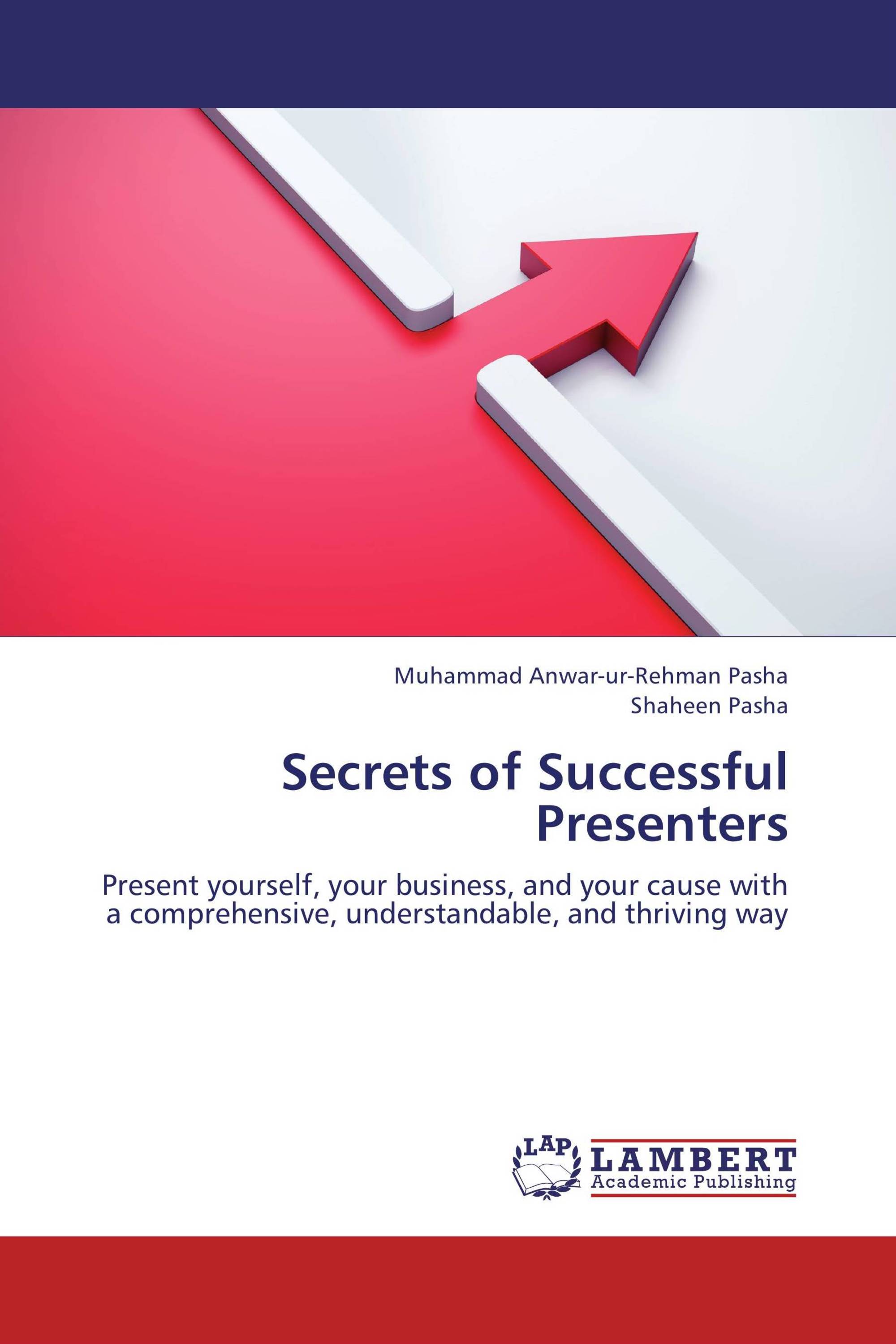 Secrets Of Successful Presenters 978 3 659 21755 5 9783659217555