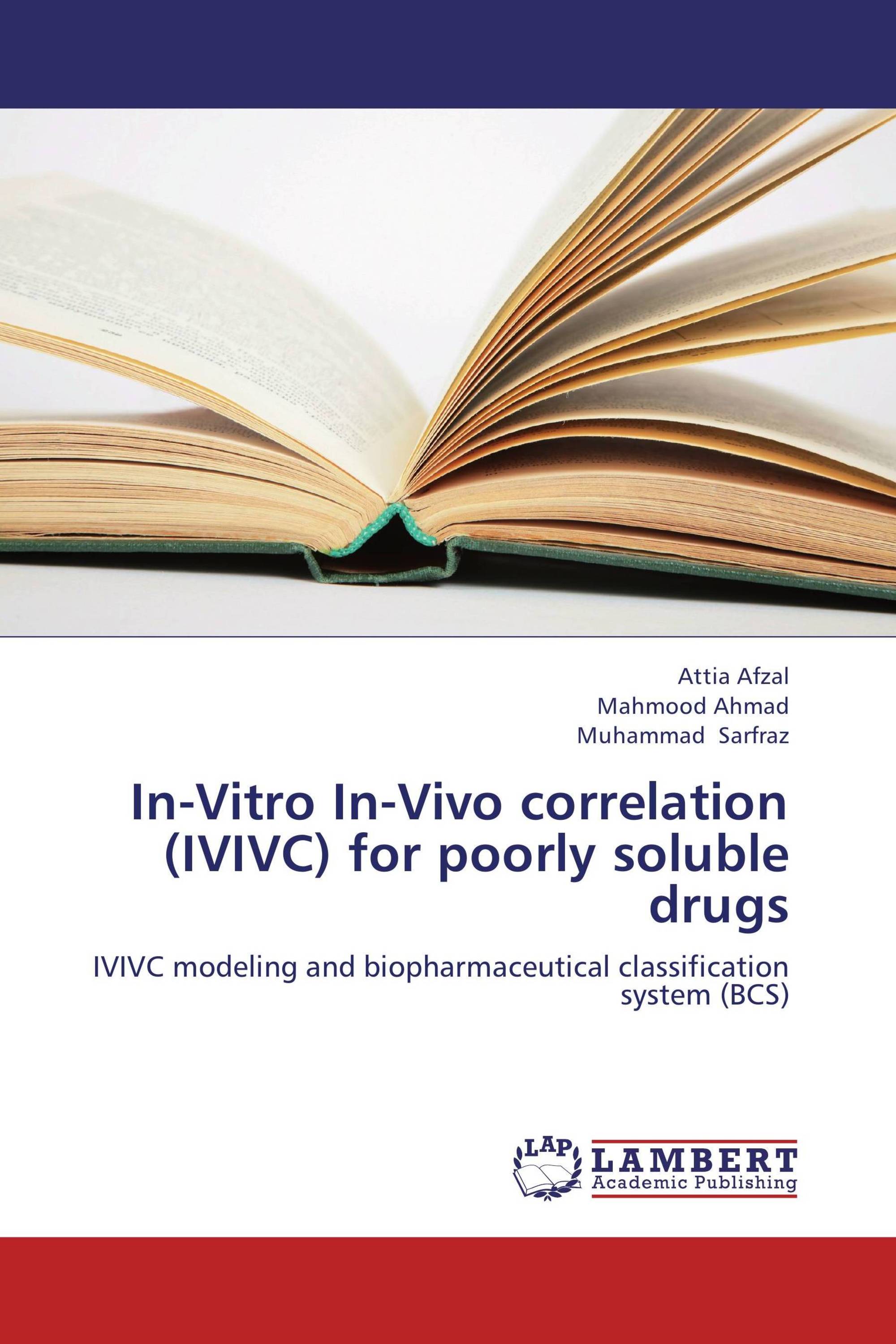 In-Vitro In-Vivo correlation (IVIVC) for poorly soluble drugs / 978-3 ...