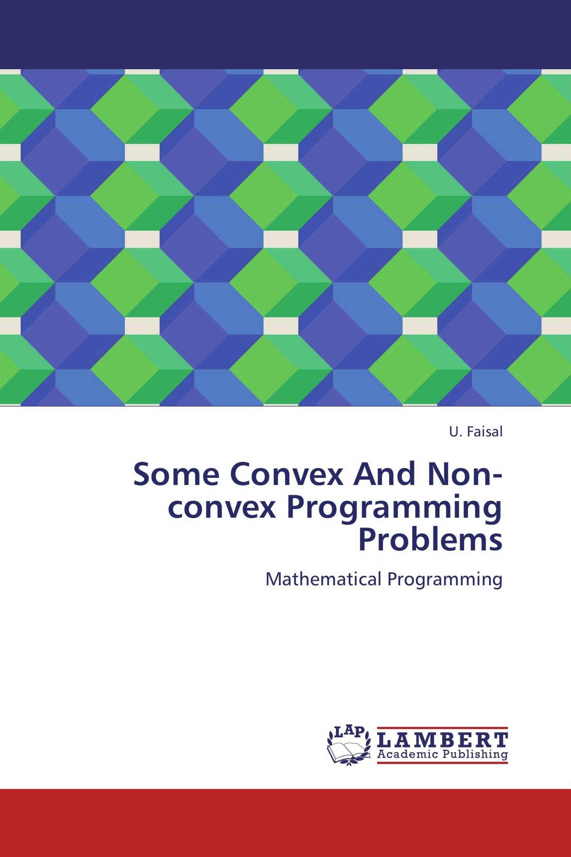 Some Convex And Non Convex Programming Problems 978 3 659 26393 4