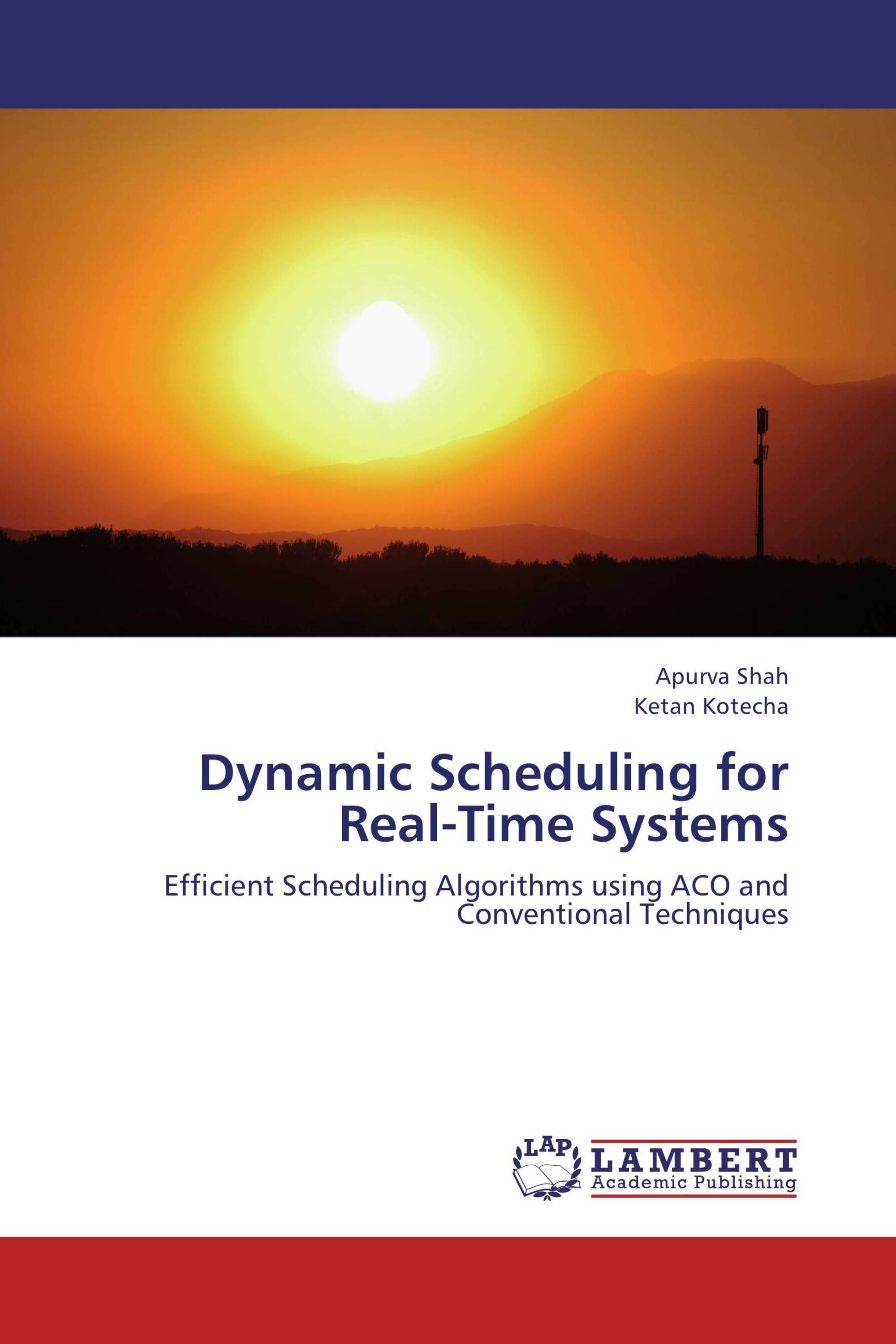 Dynamic Scheduling for Real-Time Systems / 978-3-659-26802-1 / 9783659268021 / 365926802X