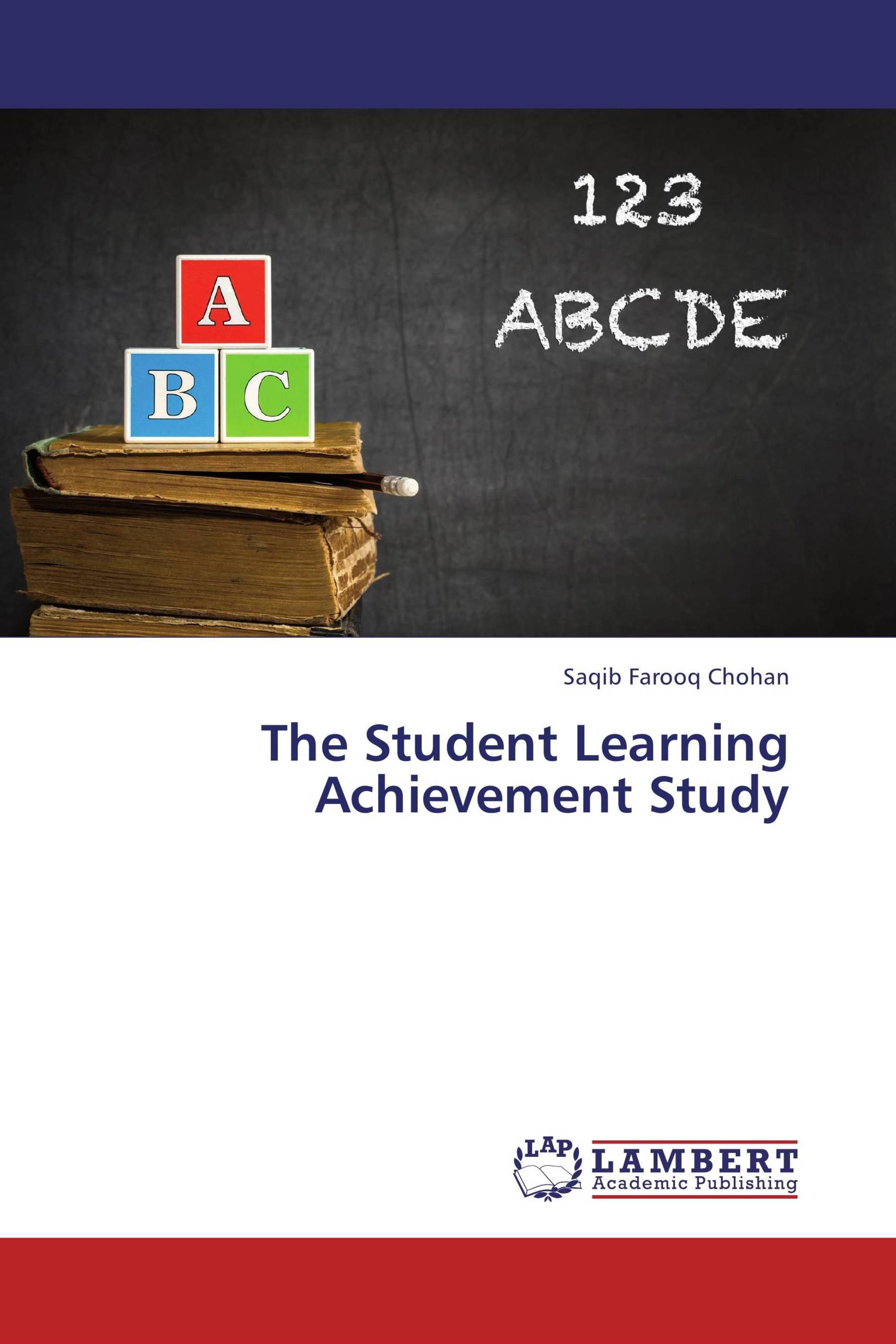 The Student Learning Achievement Study / 978-3-659-40131-2 ...