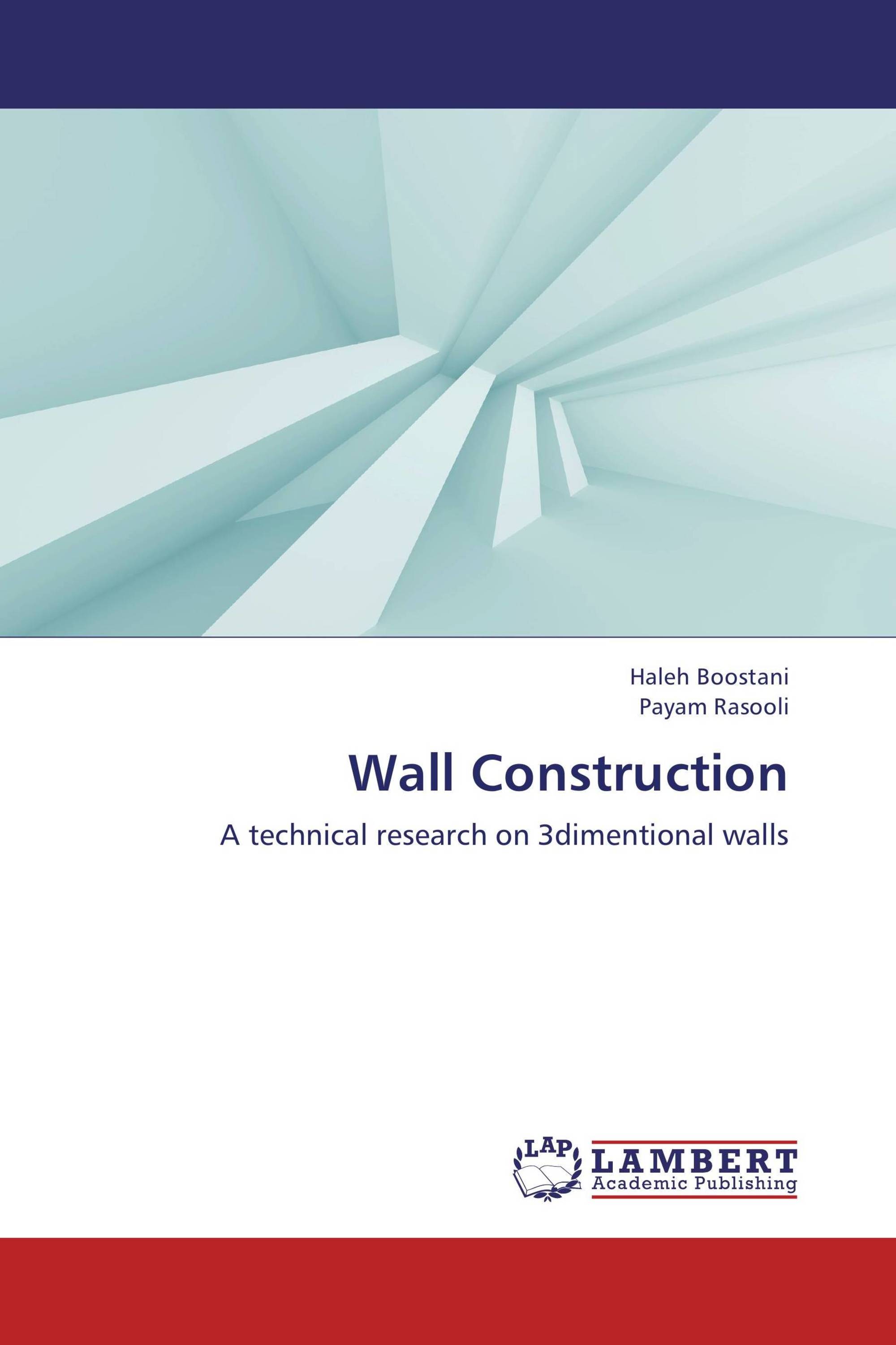Wall Construction / 978-3-659-40945-5 / 9783659409455 / 3659409456