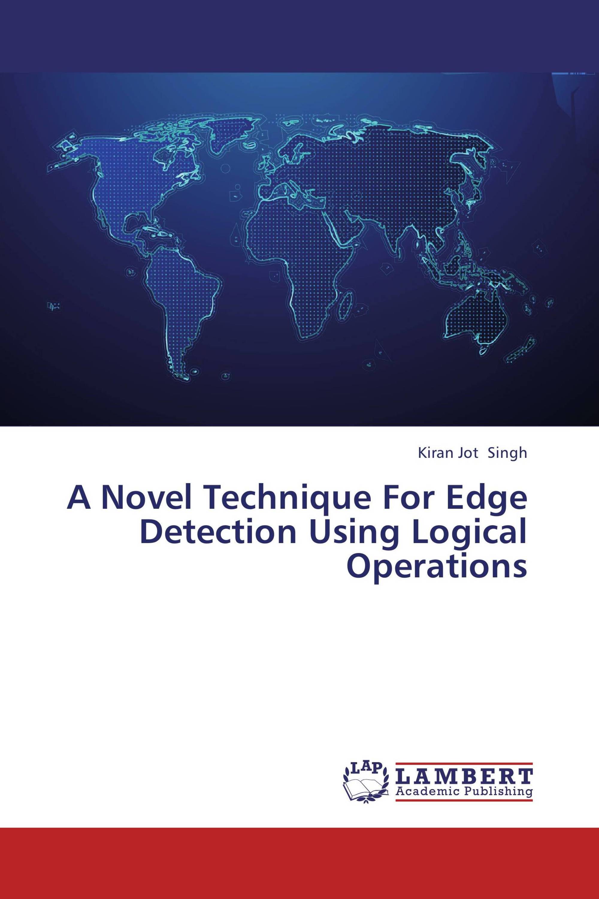 A Novel Technique For Edge Detection Using Logical Operations 978 3 a-novel-technique-for-edge-detection-using-logical-operations-978-3