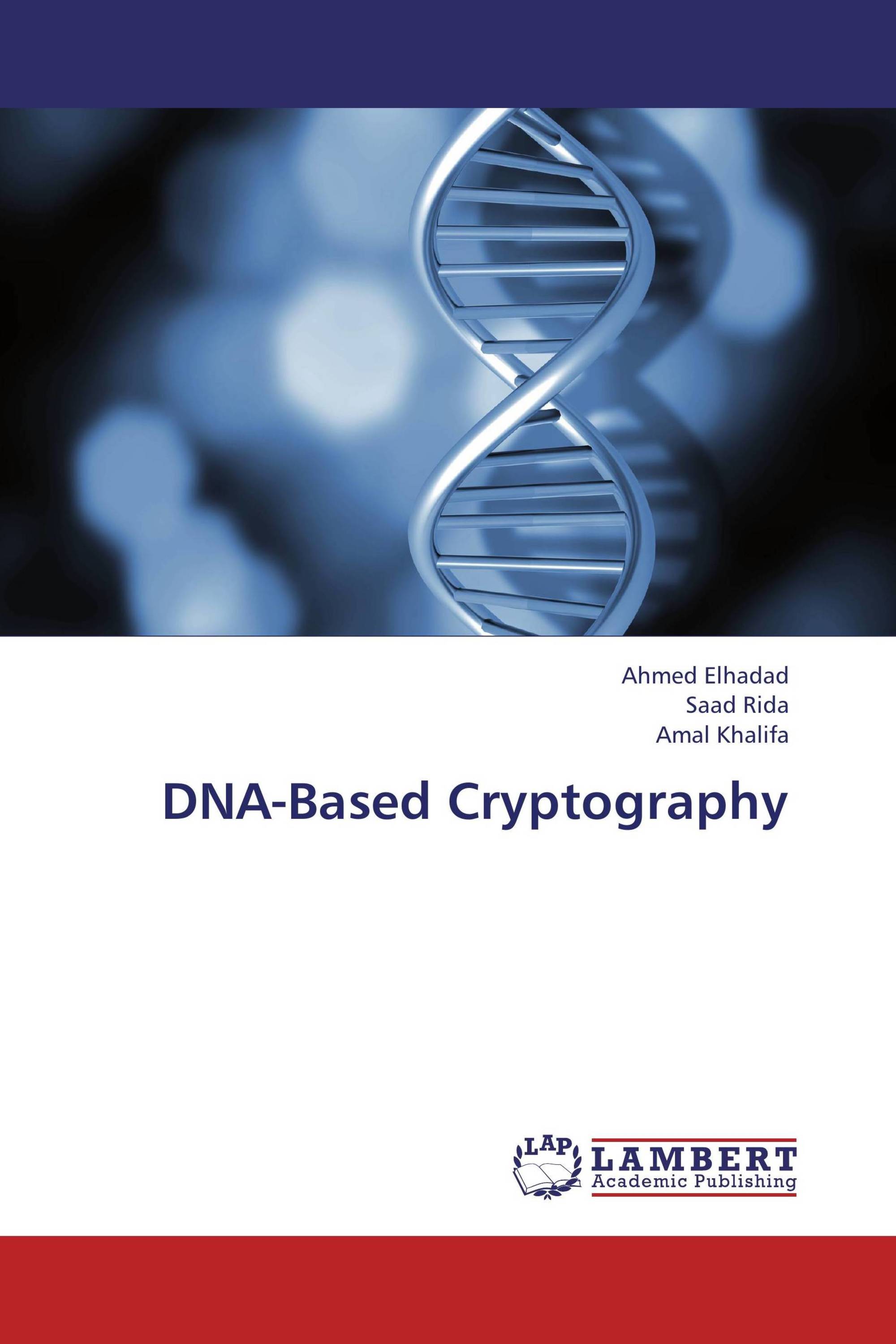 Dna Based Cryptography 978 3 659 41591 3 9783659415913 365941591x