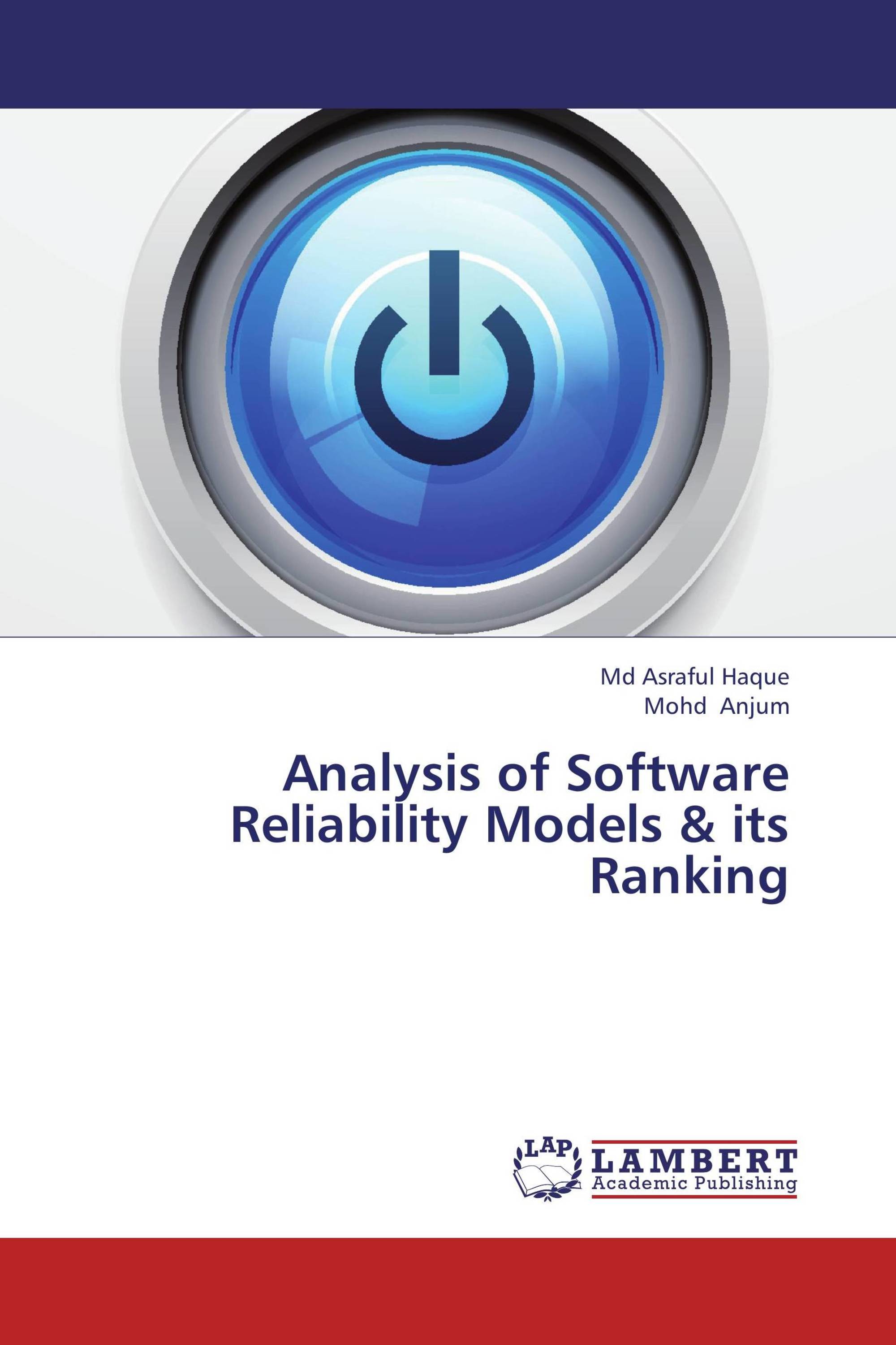 Analysis Of Software Reliability Models And Its Ranking 978 3 659 42040 5 9783659420405