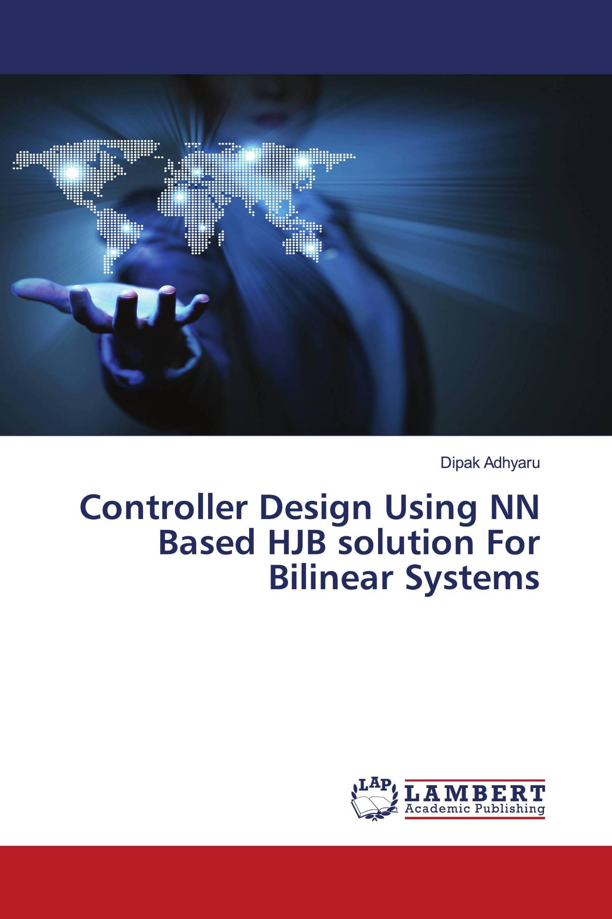 Controller Design Using NN Based HJB solution For Bilinear Systems / 978-3-659-42089-4 ...