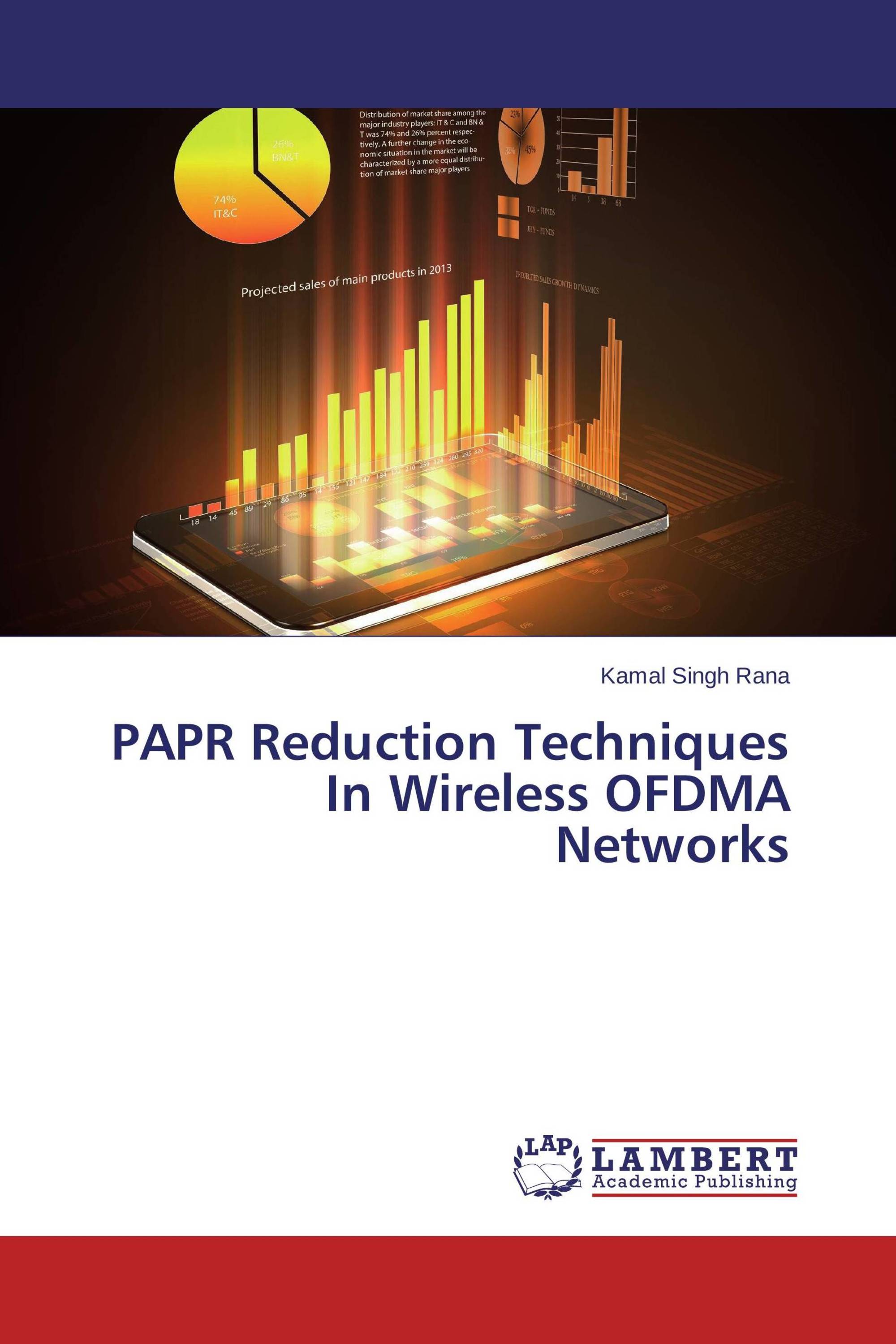 Papr Reduction Techniques In Wireless Ofdma Networks 978 3 659 48658