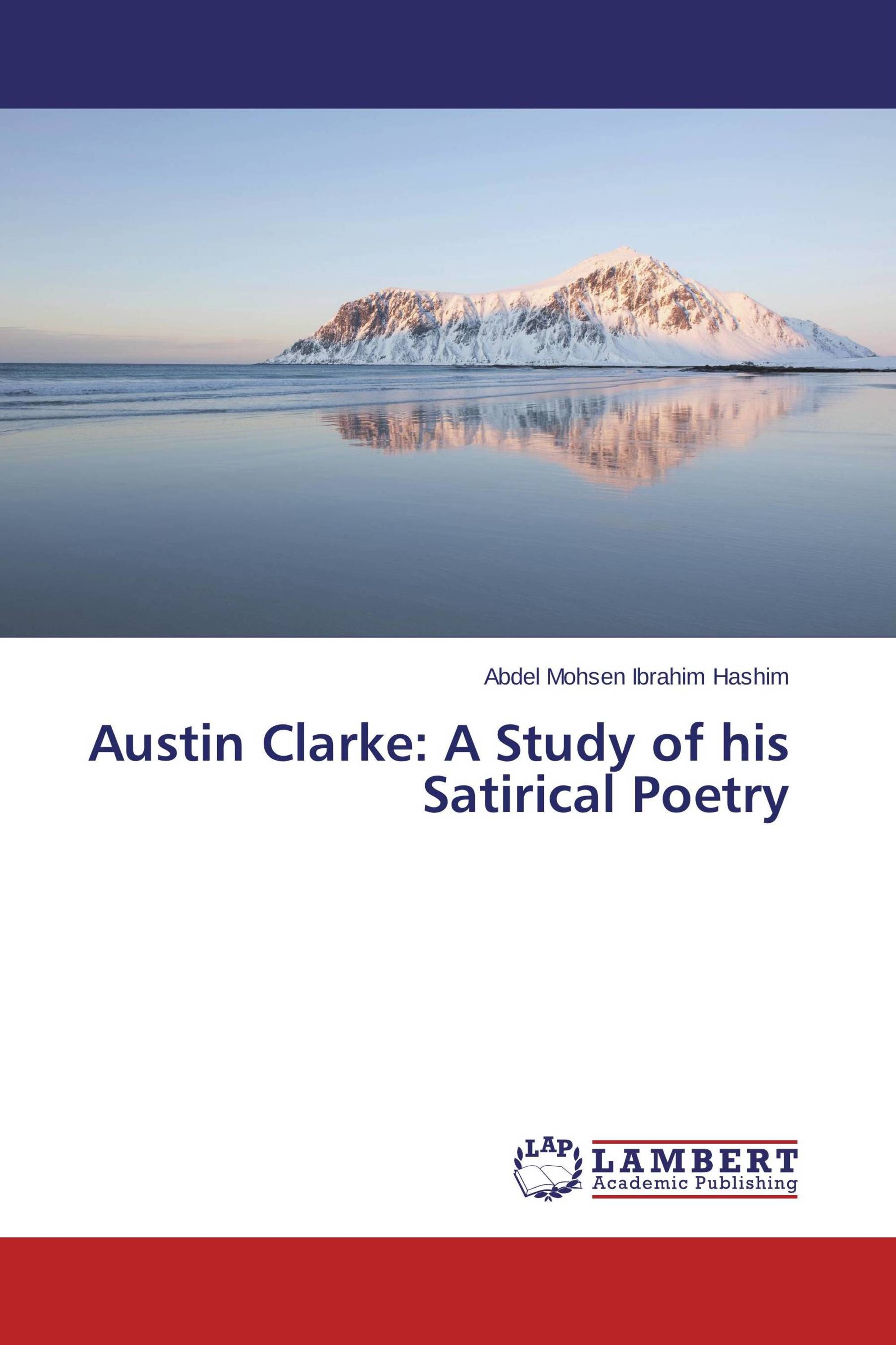 Austin Clarke: A Study of his Satirical Poetry / 978-3-659-51659-7 ...