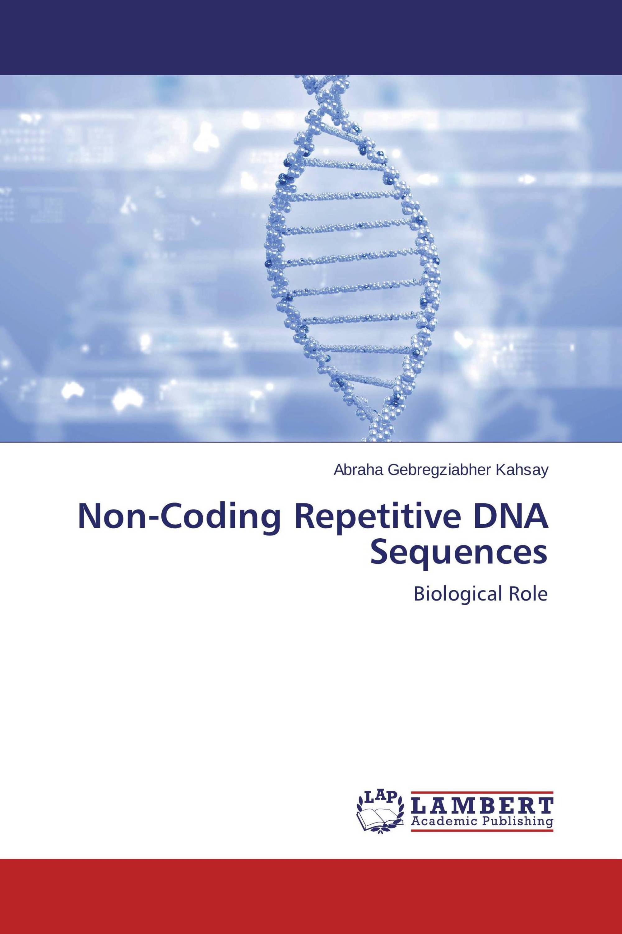 Non-Coding Repetitive DNA Sequences / 978-3-659-53682-3 / 9783659536823 ...