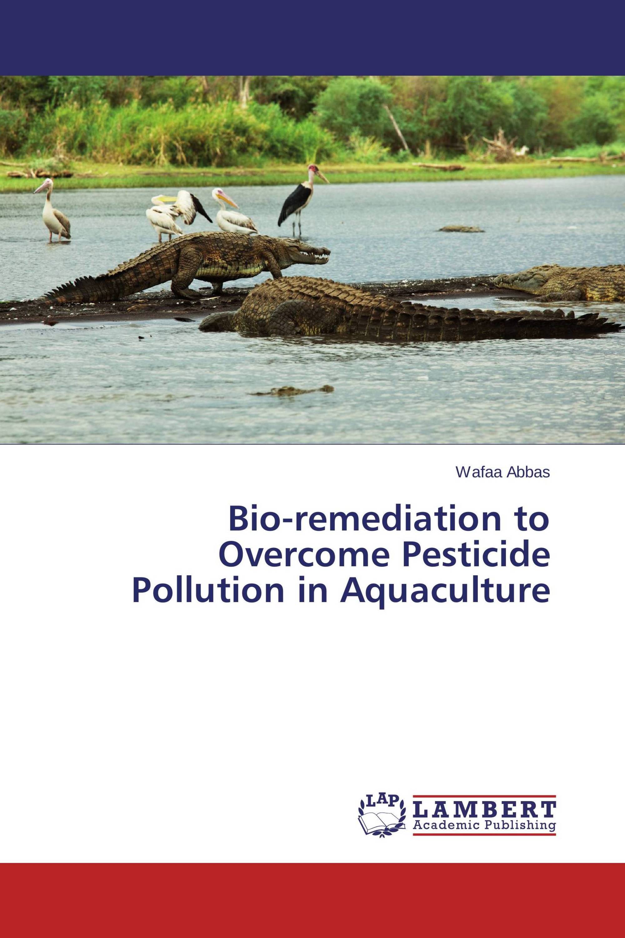 Bio-remediation to Overcome Pesticide Pollution in Aquaculture / 978-3 ...