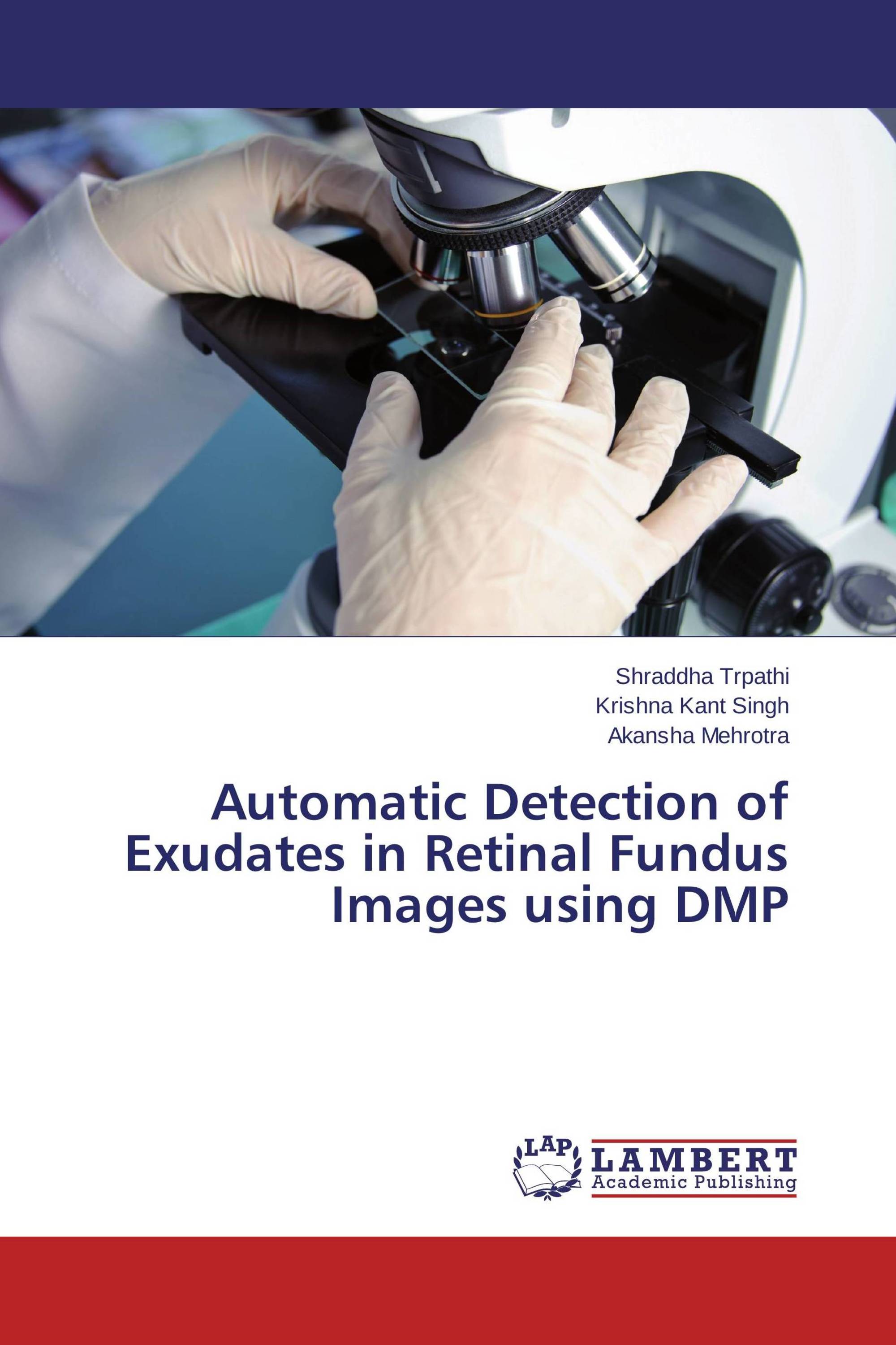 Automatic Detection Of Exudates In Retinal Fundus Images Using Dmp