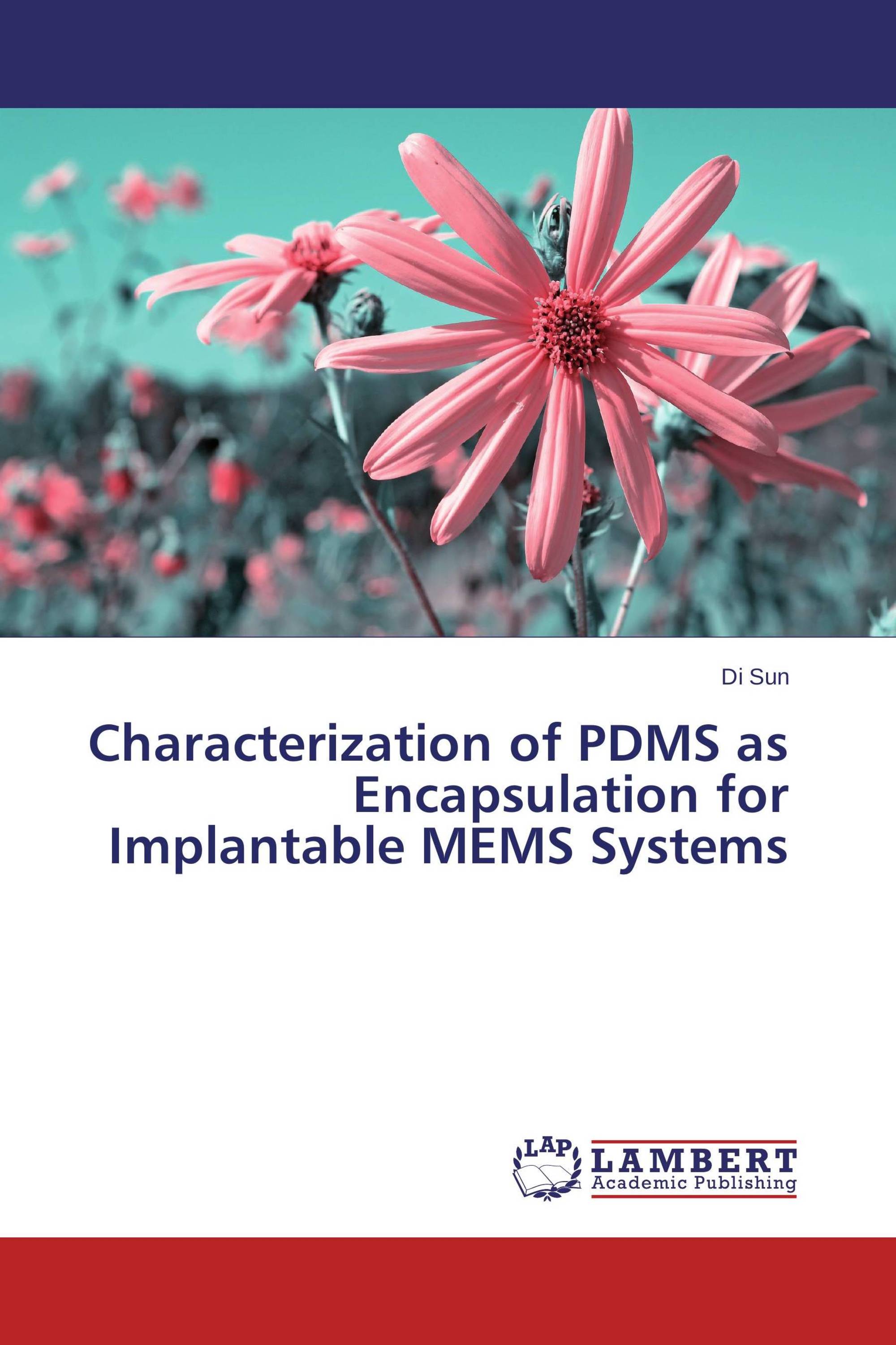 Characterization of PDMS as Encapsulation for Implantable MEMS Systems