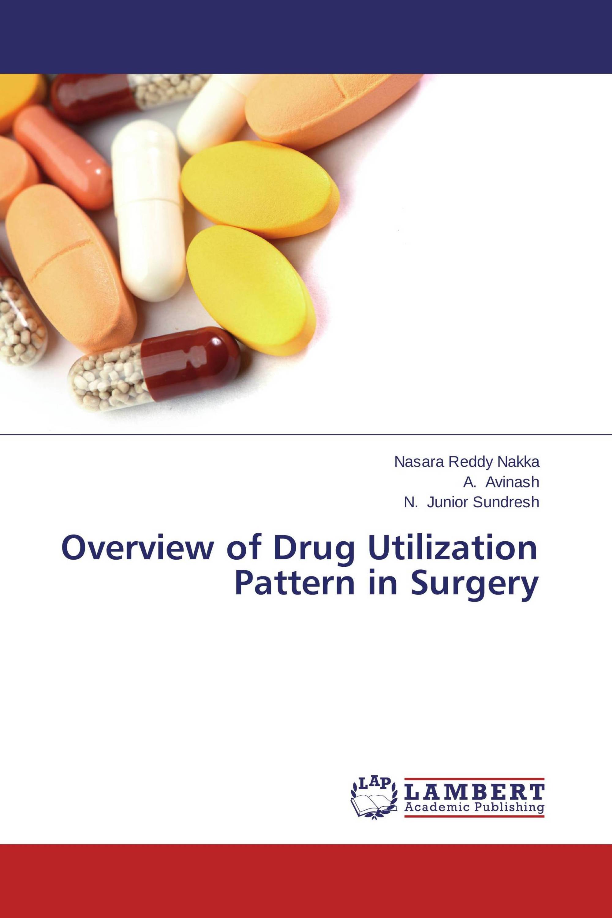 Overview Of Drug Utilization Pattern In Surgery 978 3 659 63139 9