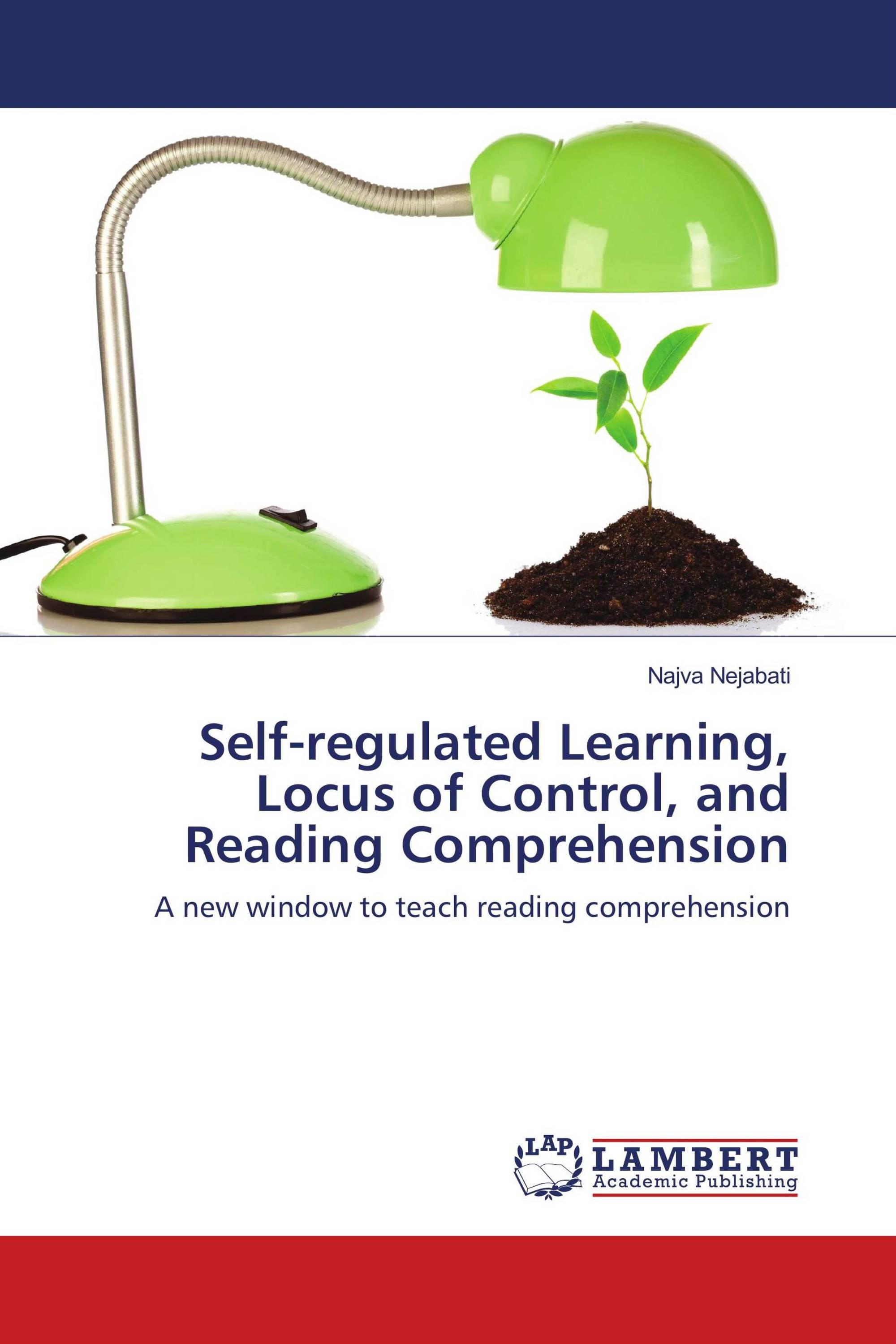 Self-regulated Learning, Locus of Control, and Reading Comprehension
