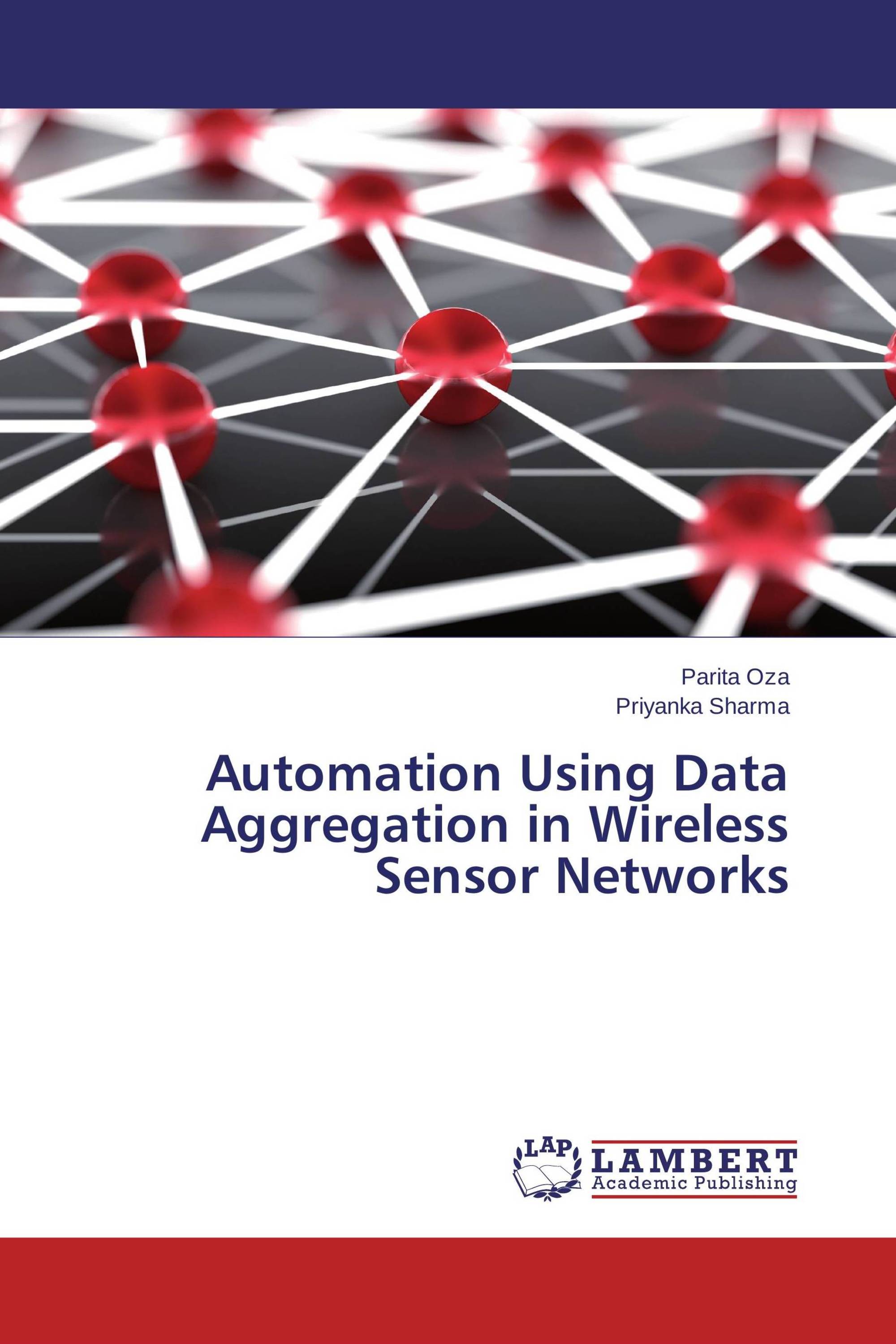 Automation Using Data Aggregation In Wireless Sensor Networks 978 3 659 67654 3 2505