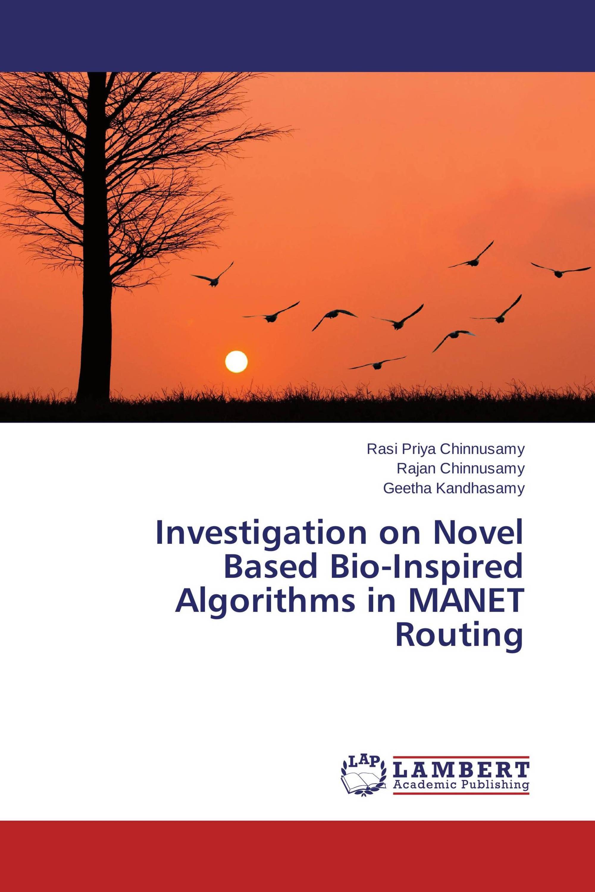Investigation On Novel Based Bio Inspired Algorithms In Manet Routing