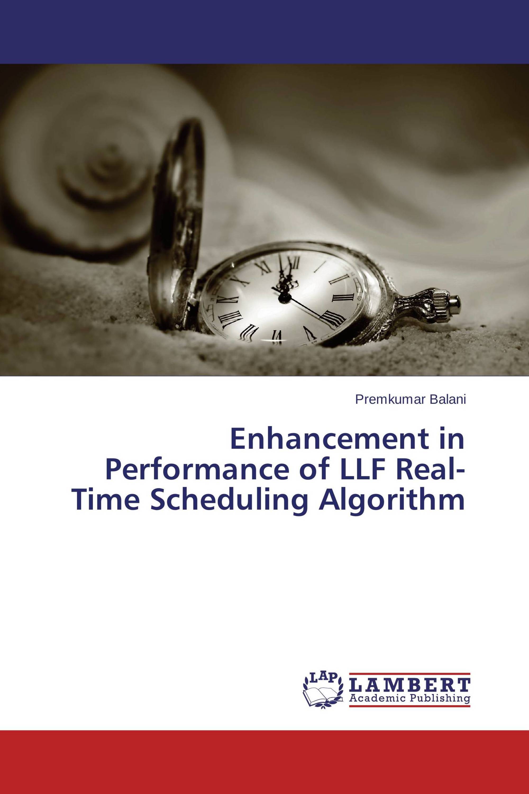 Enhancement In Performance Of Llf Real Time Scheduling Algorithm 978 3 659 75201 8