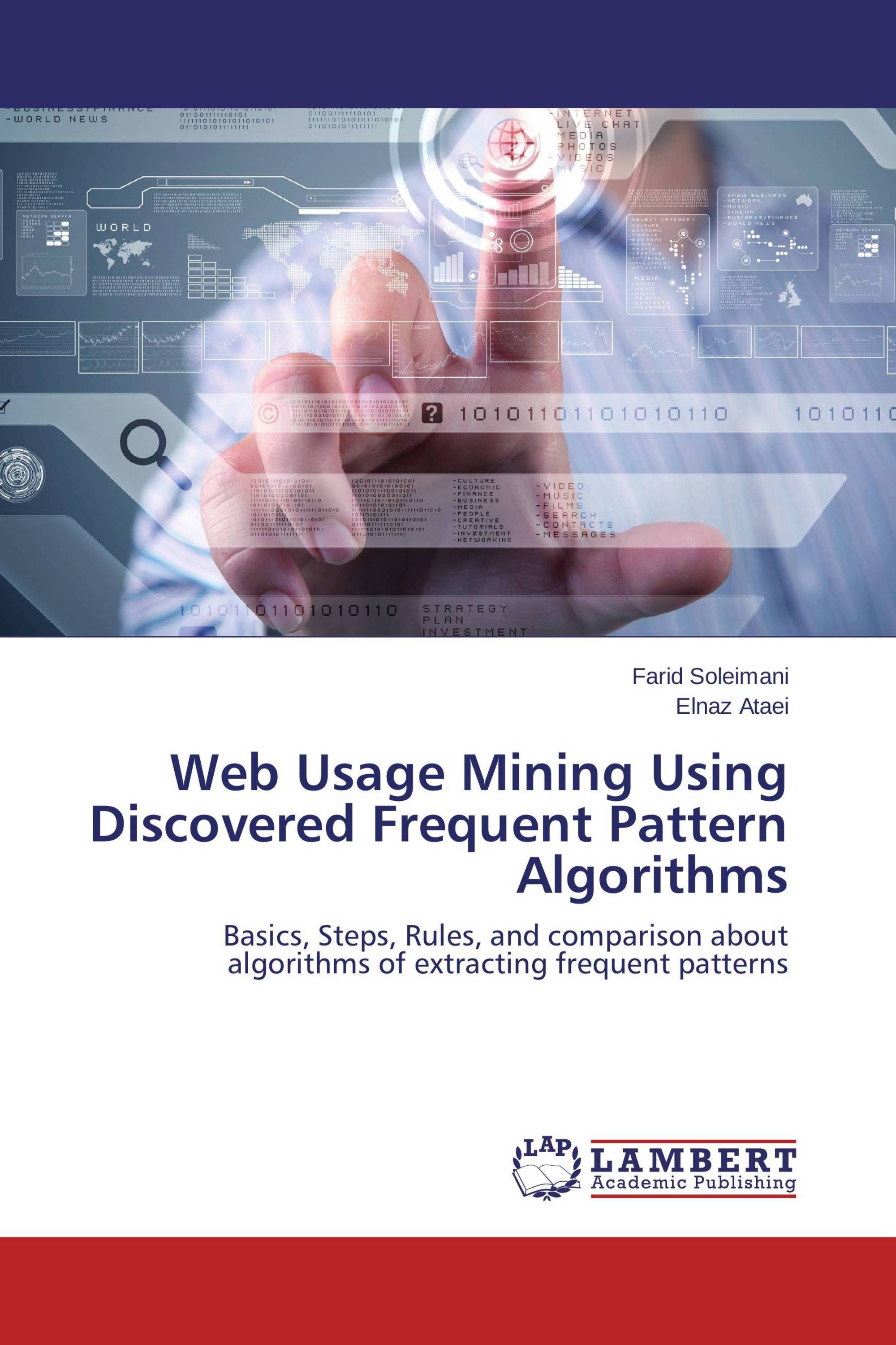 Web Usage Mining Using Discovered Frequent Pattern Algorithms 978 3 659 78686 0 8372