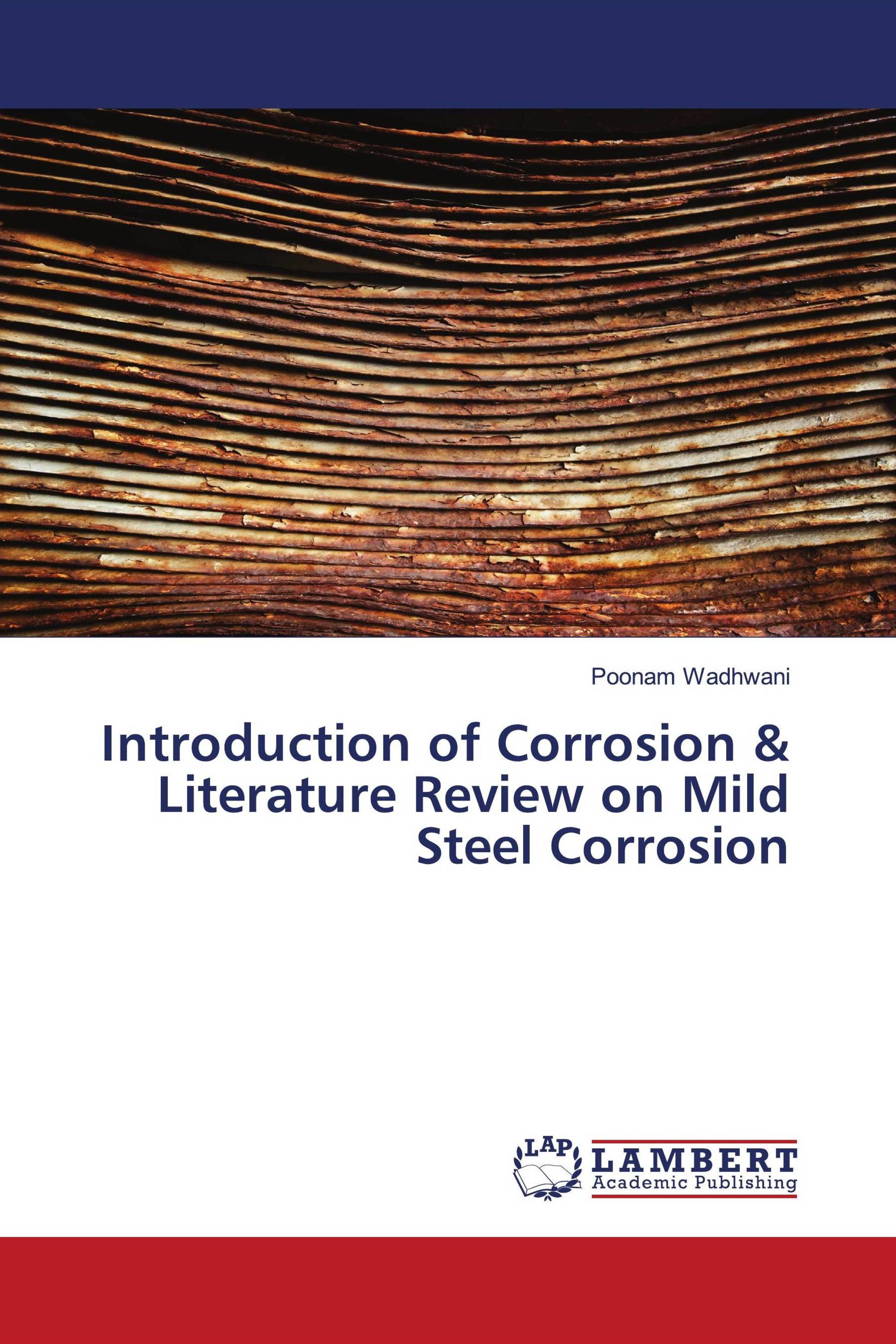 Introduction Of Corrosion And Literature Review On Mild Steel Corrosion