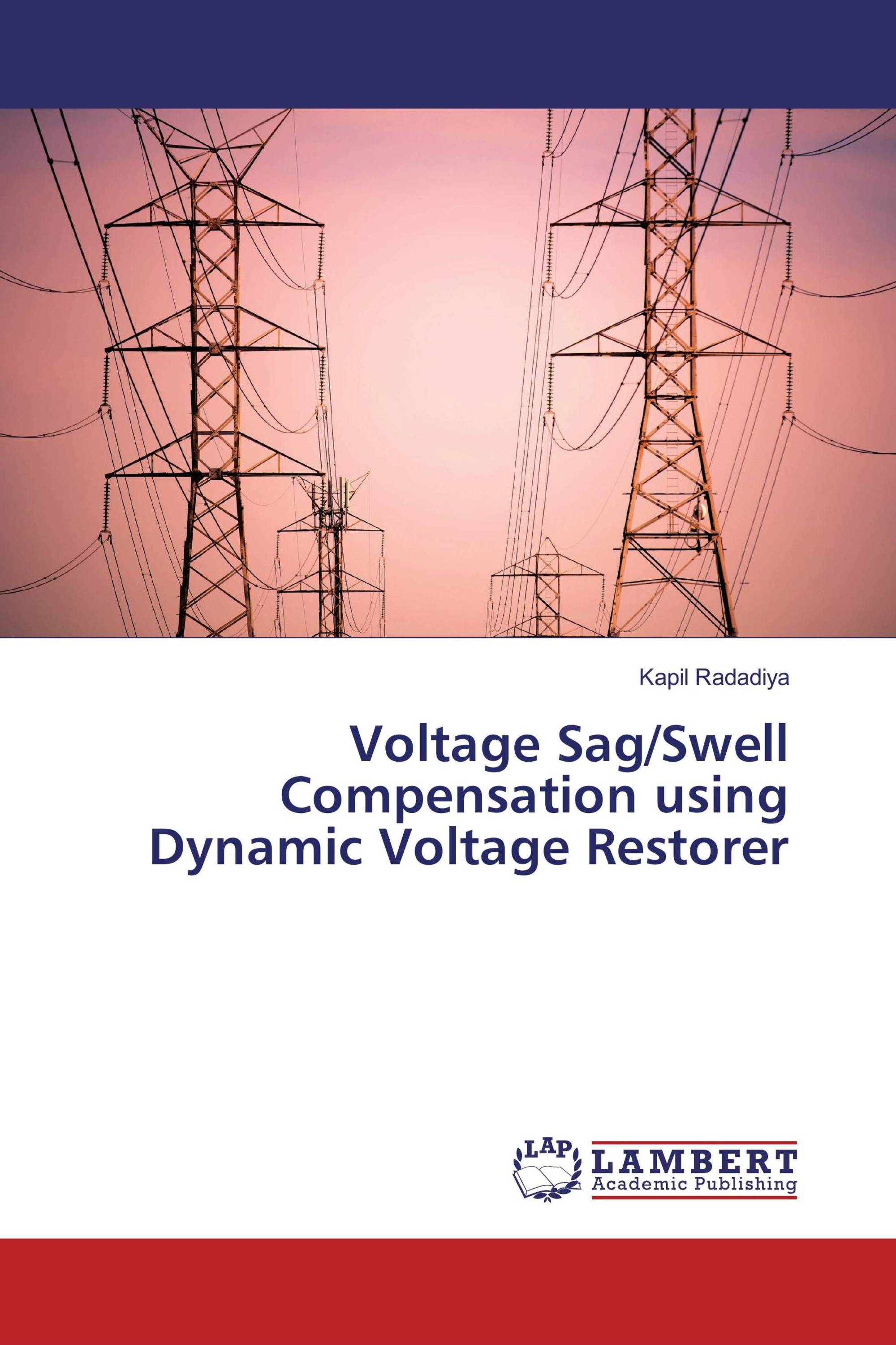 Voltage Sag Swell Compensation Using Dynamic Voltage Restorer 978 3 659 90414 1