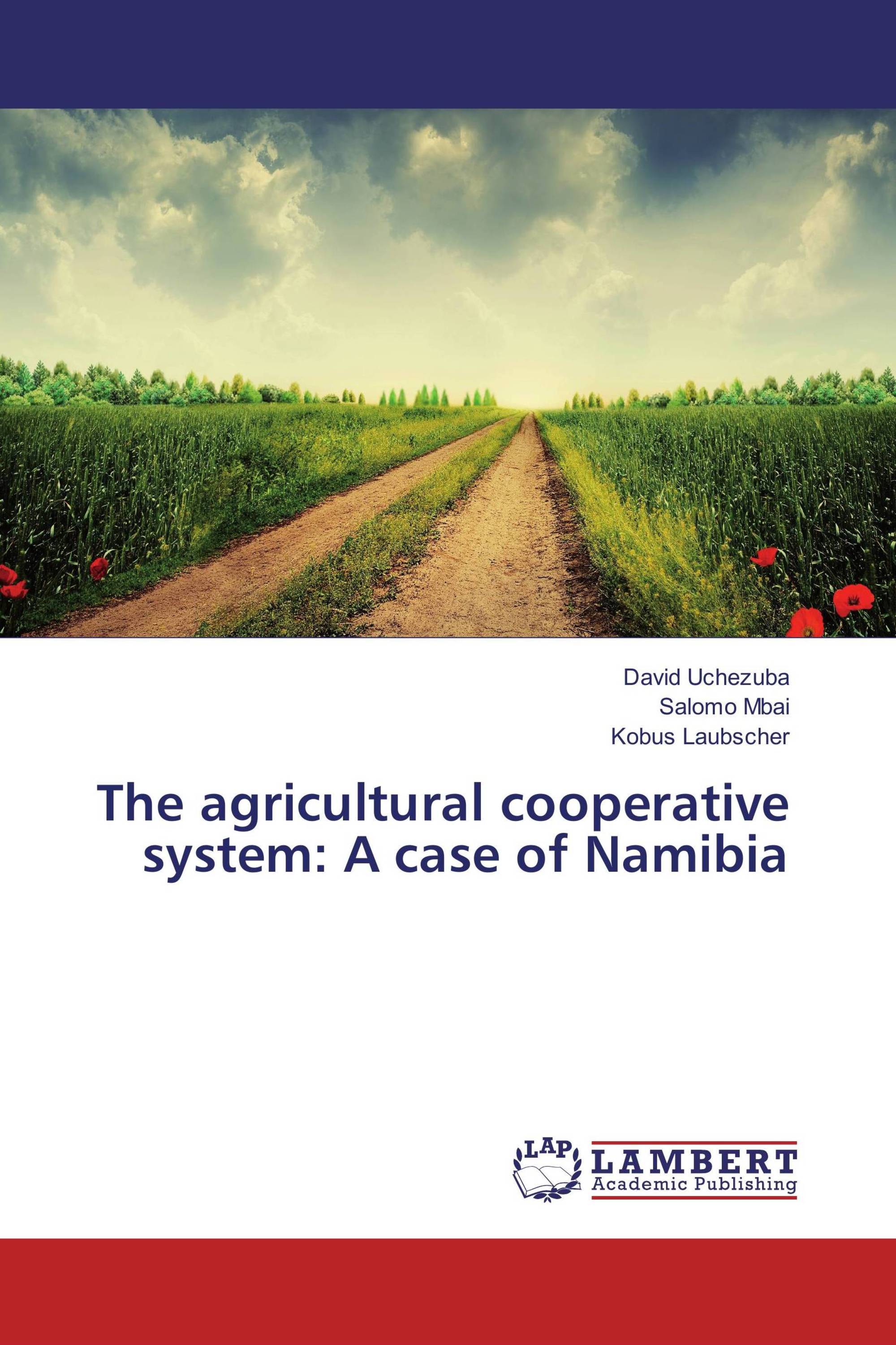 The agricultural cooperative system: A case of Namibia / 978-3-659 ... The agricultural cooperative system: A case of Namibia / 978-3-659 ...
