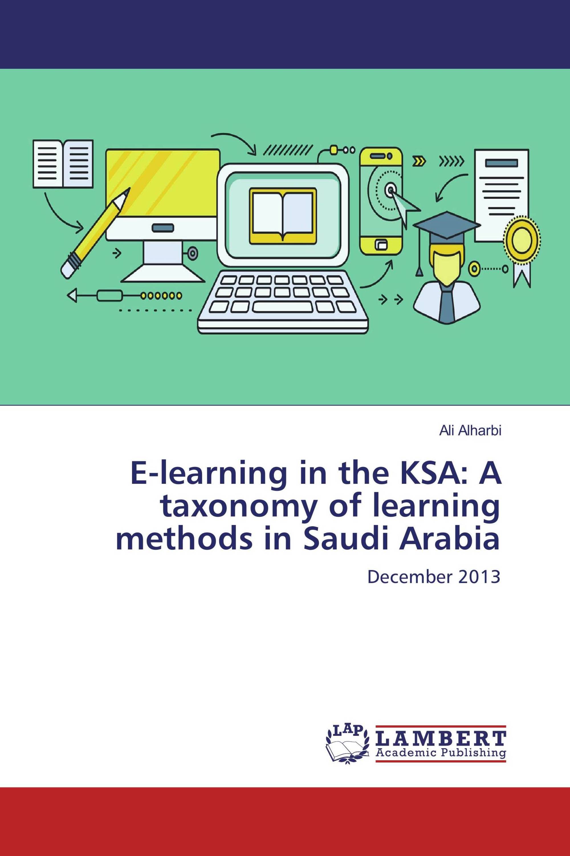 E-learning in the KSA: A taxonomy of learning methods in Saudi Arabia