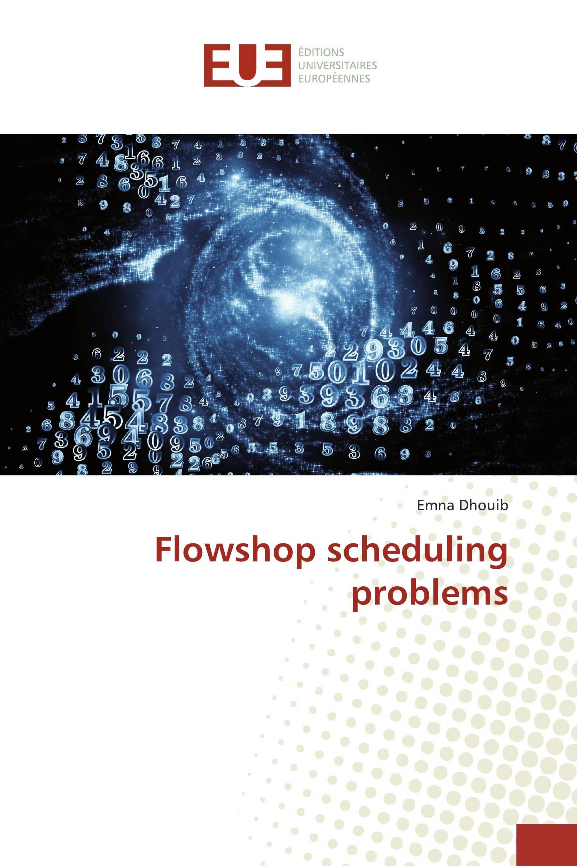 Flowshop scheduling problems / 978-3-8416-1903-7 / 9783841619037 / 3841619037
