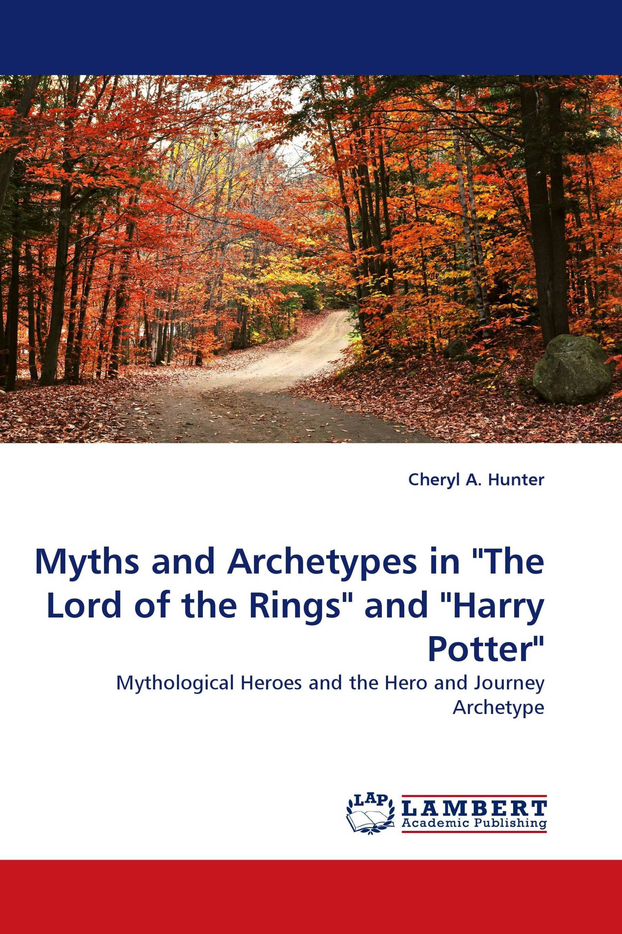 Myths and Archetypes in "The Lord of the Rings" and "Harry Potter ...