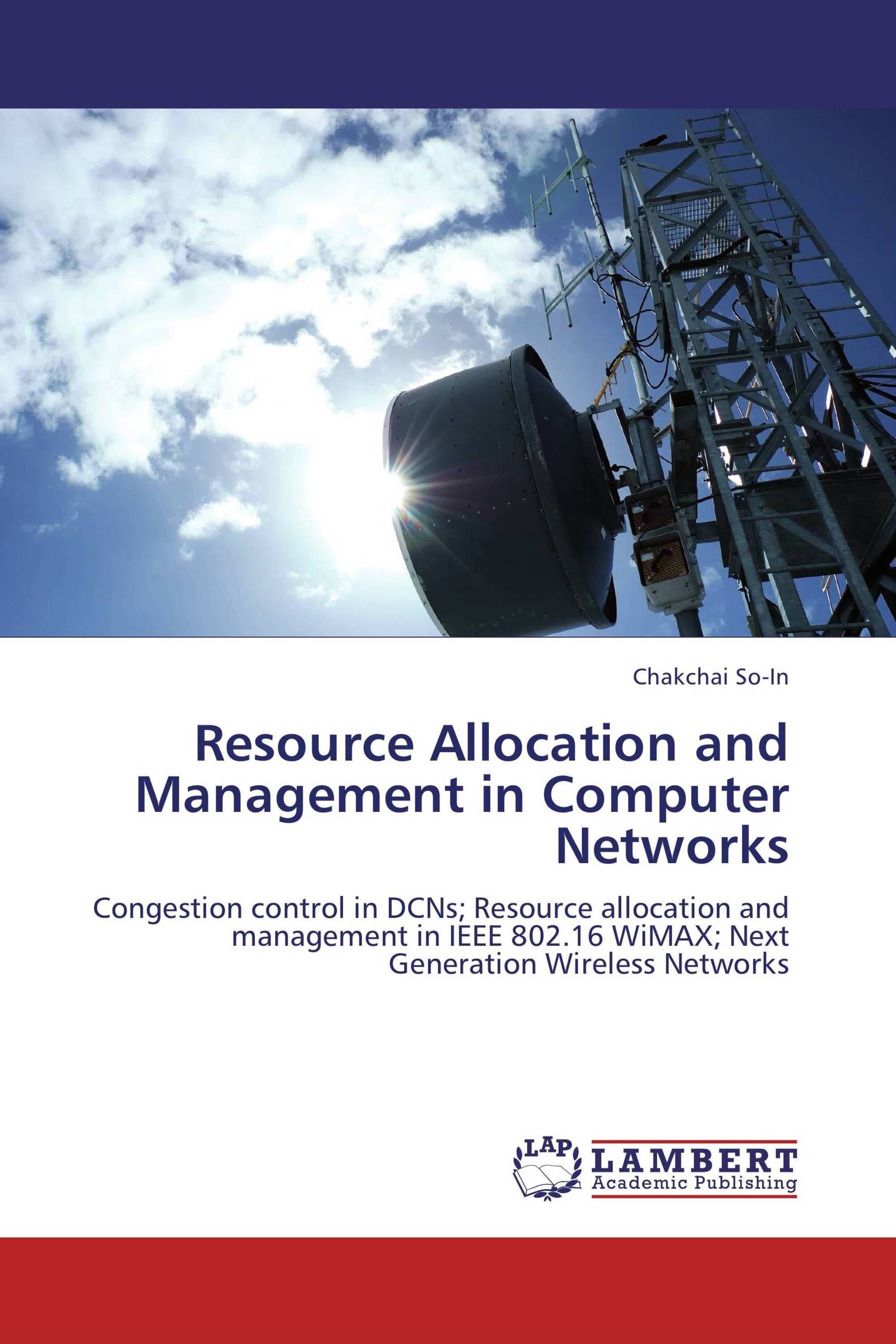 Resource Allocation and Management in Computer Networks / 978-3-8443 ...