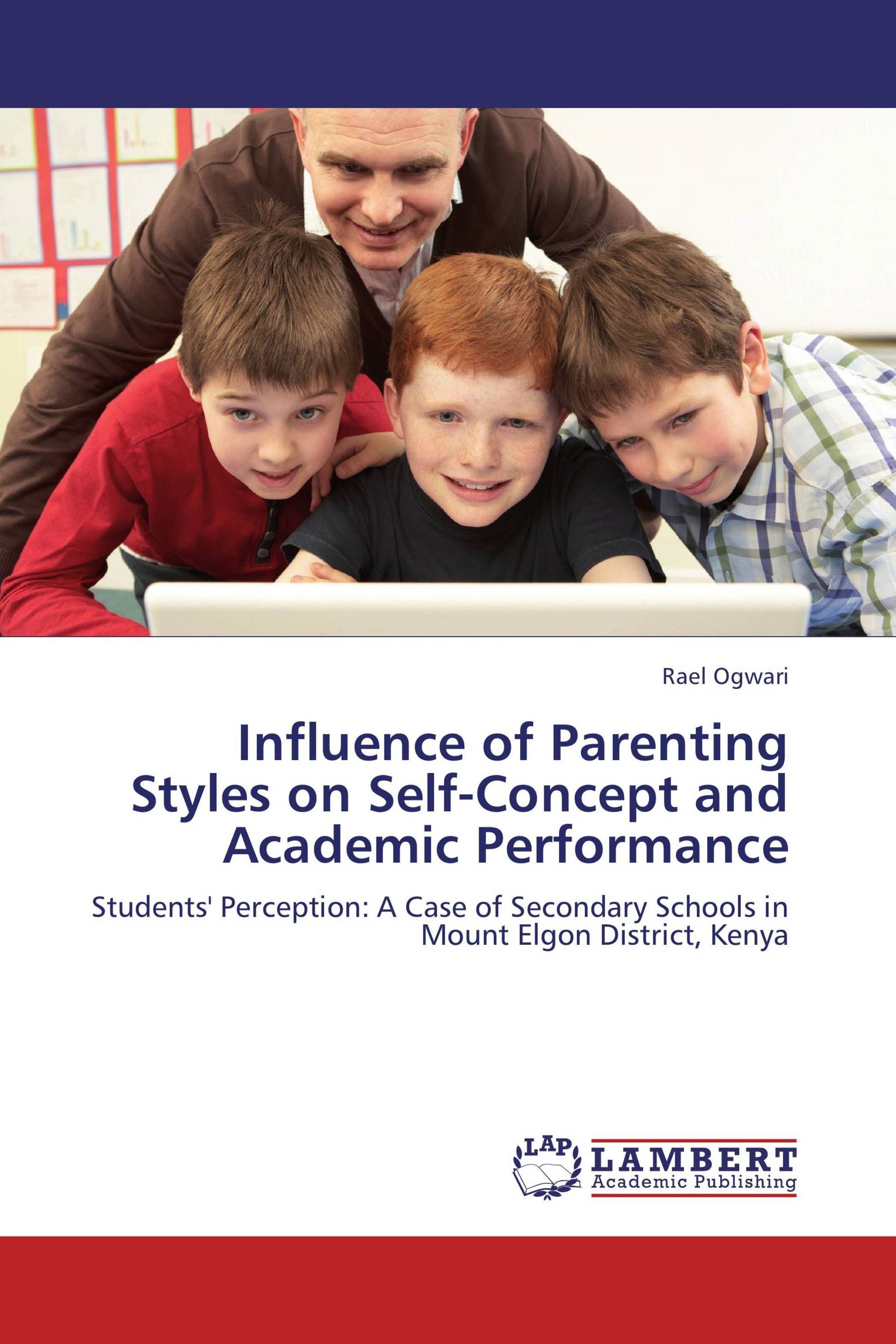 Influence Of Parenting Styles On Self Concept And Academic Performance influence-of-parenting-styles-on-self-concept-and-academic-performance