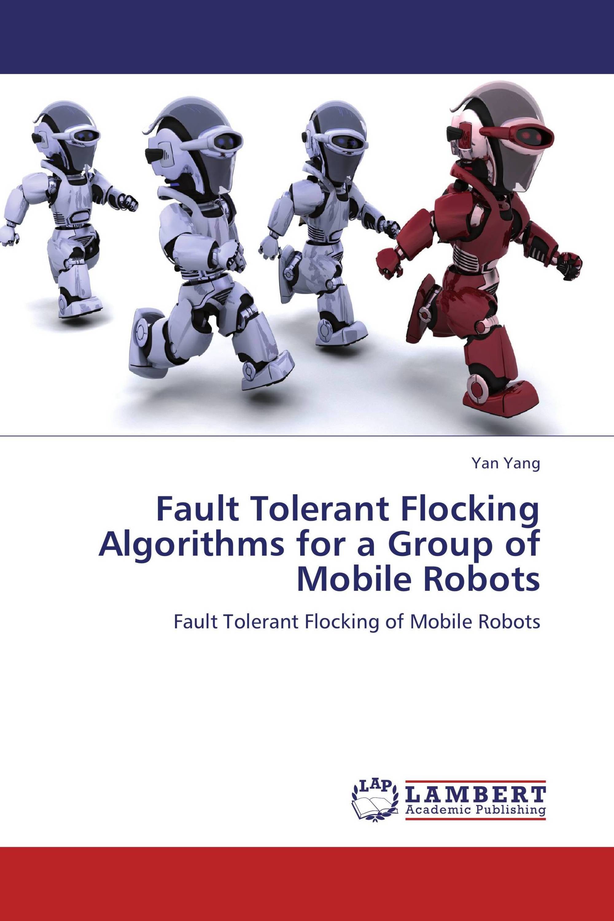 Fault Tolerant Flocking Algorithms For A Group Of Mobile Robots