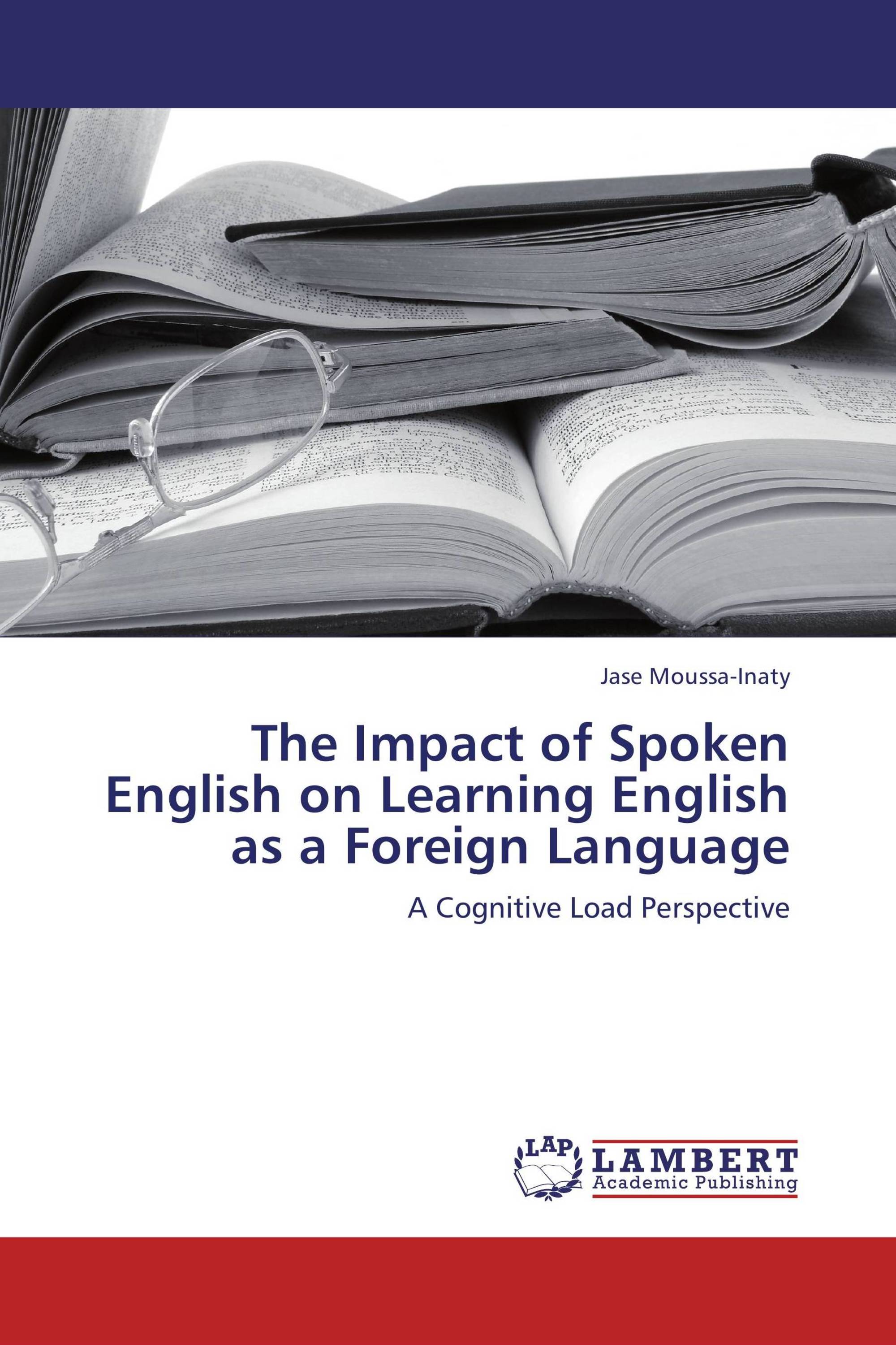 The Impact of Spoken English on Learning English as a Foreign Language