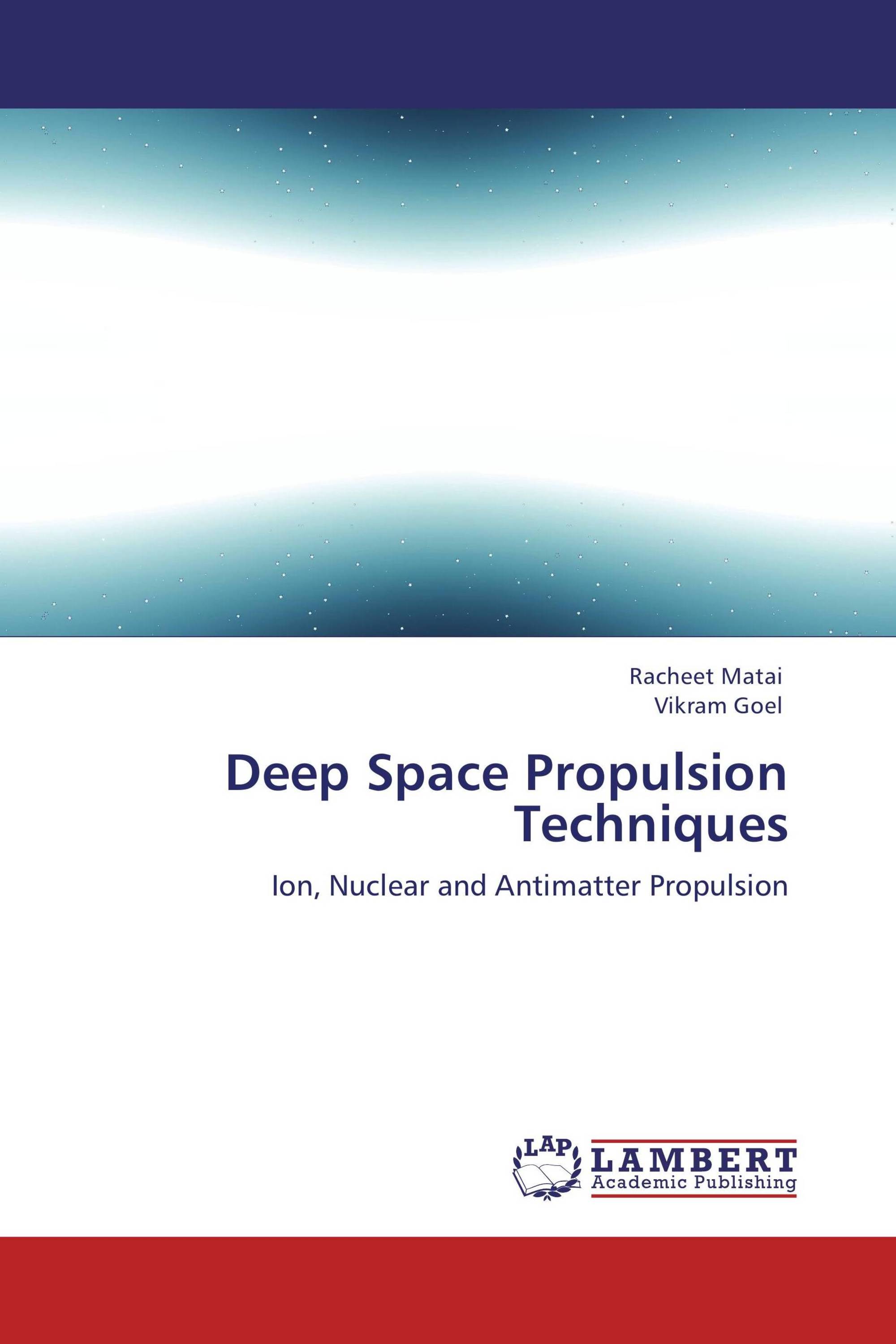 Deep Space Propulsion Techniques / 978-3-8465-4844-8 / 9783846548448 ...