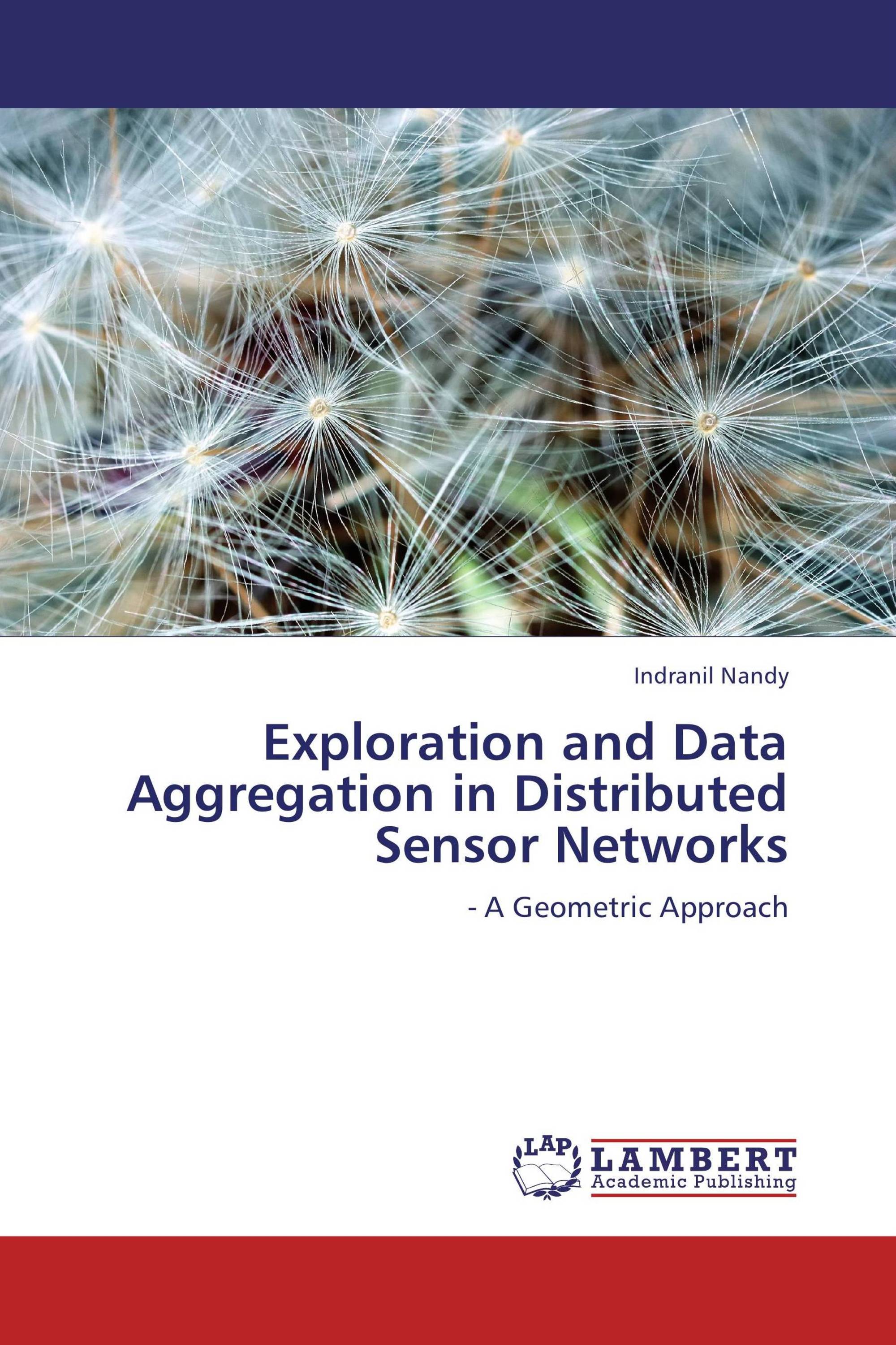 Exploration And Data Aggregation In Distributed Sensor Networks 978 3 2614