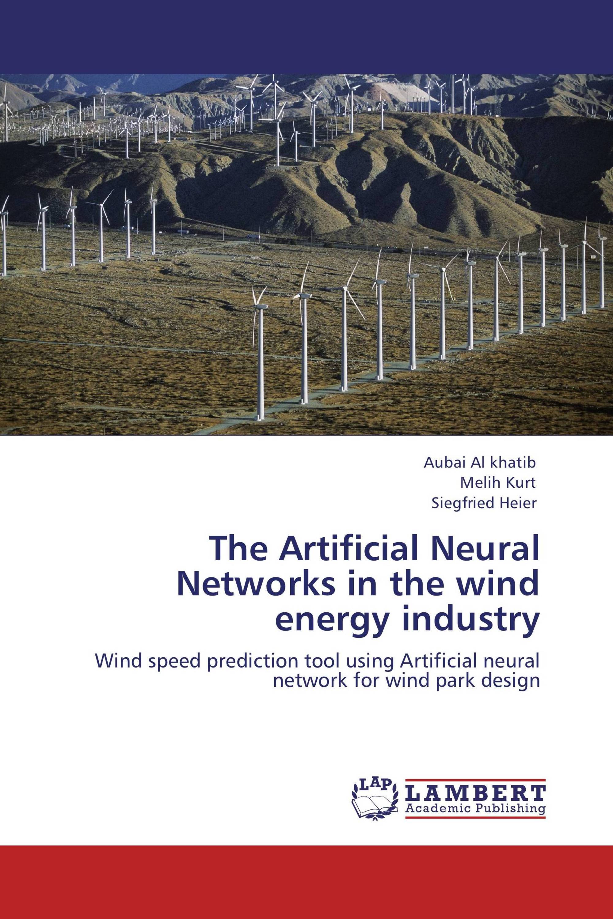 The Artificial Neural Networks In The Wind Energy Industry 978 3 8465