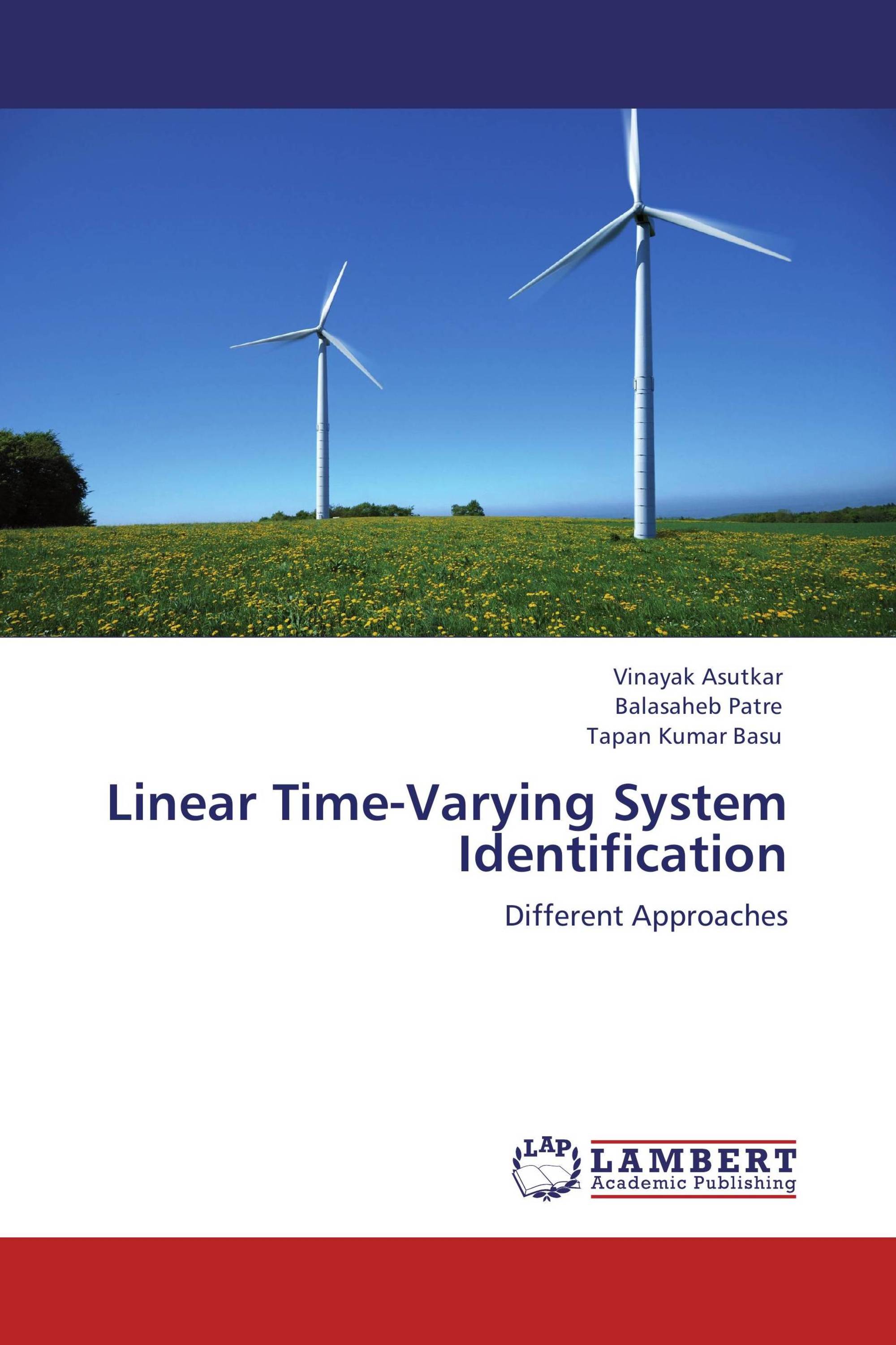 Linear Time Varying System Identification 978 3 8473 0682 5