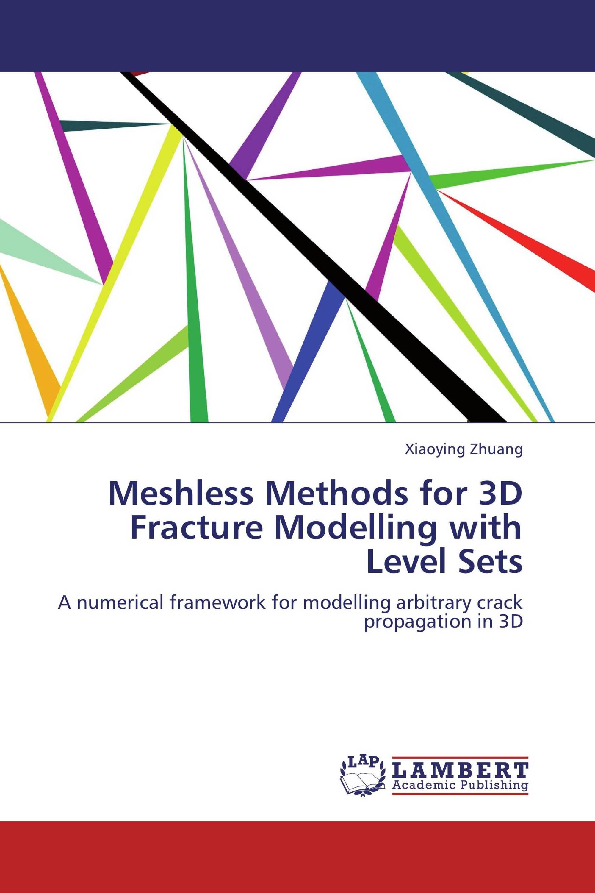 Meshless Methods for 3D Fracture Modelling with Level Sets / 978-3-8473 ...