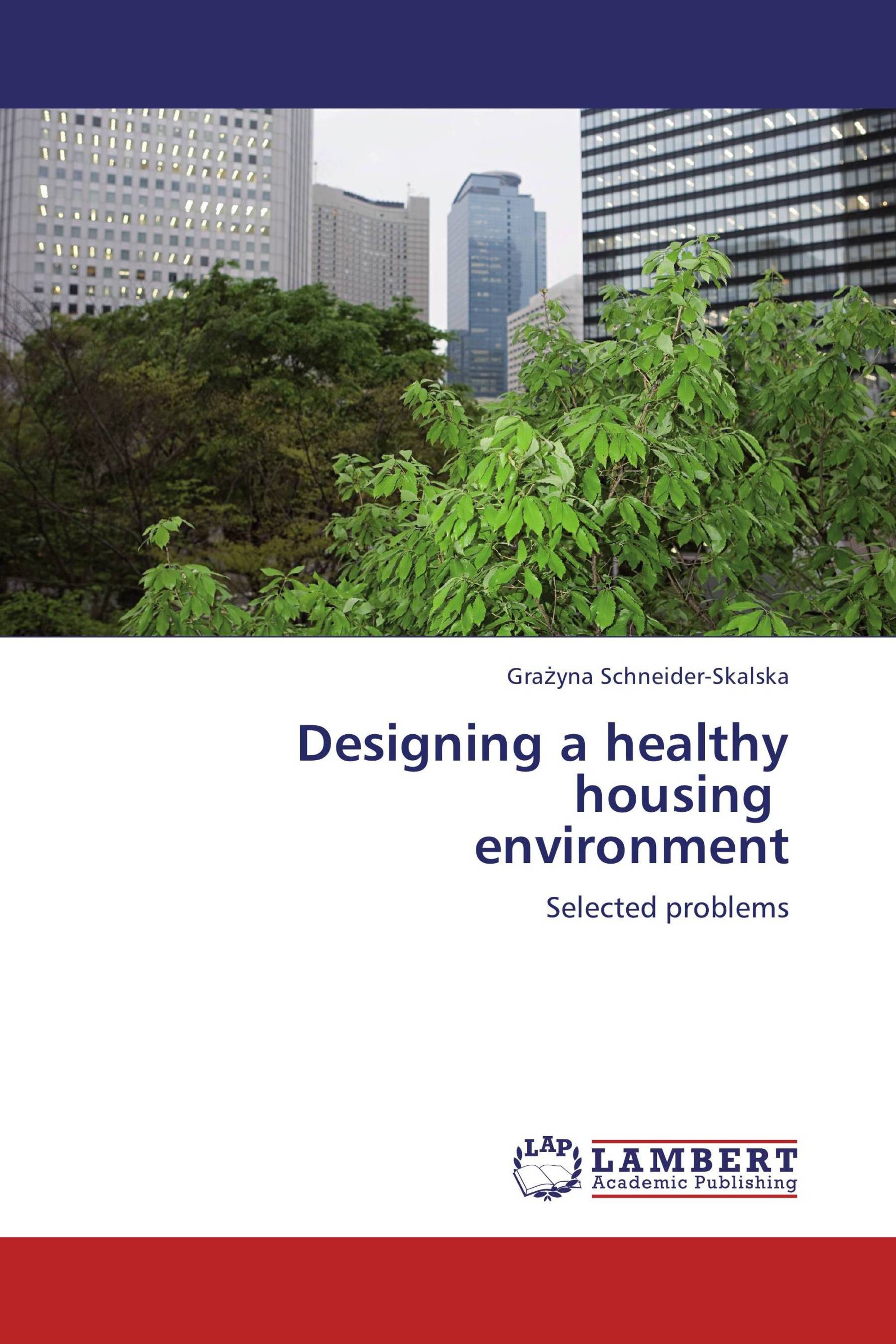 Designing a healthy housing environment / 978-3-8473-2452-2 ...