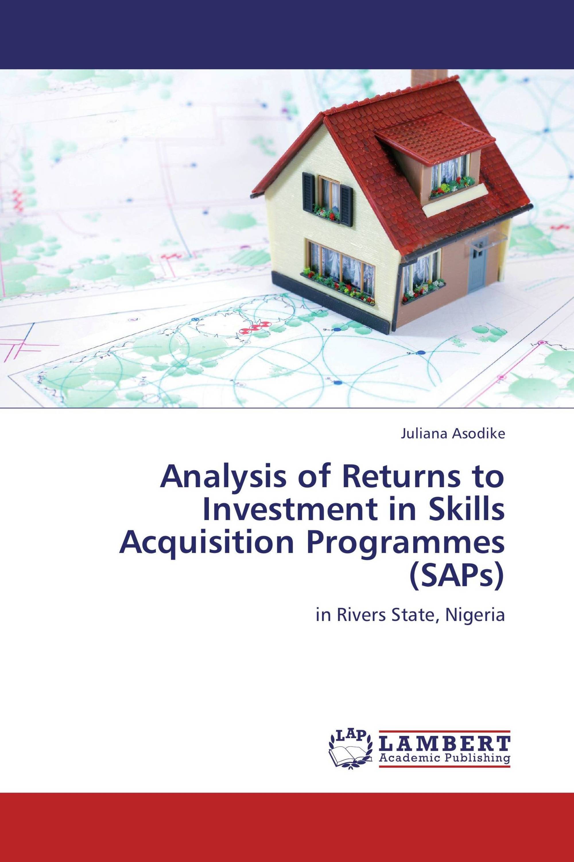 Analysis of Returns to Investment in Skills Acquisition Programmes (SAPs) / 978-3-8473-2645-8 ...
